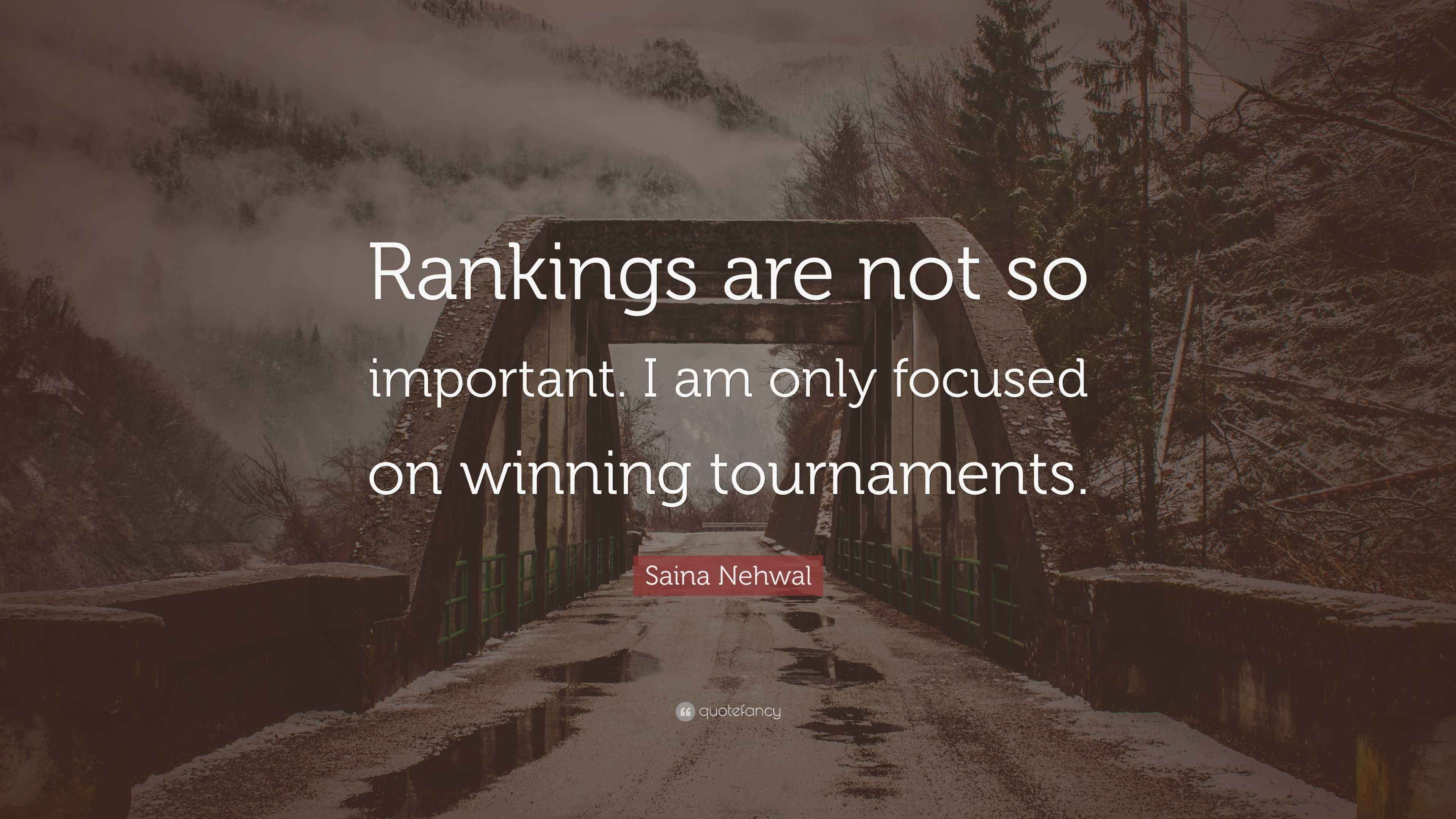 Saina Nehwal Quote: “Rankings are not so important. I am only focused ...