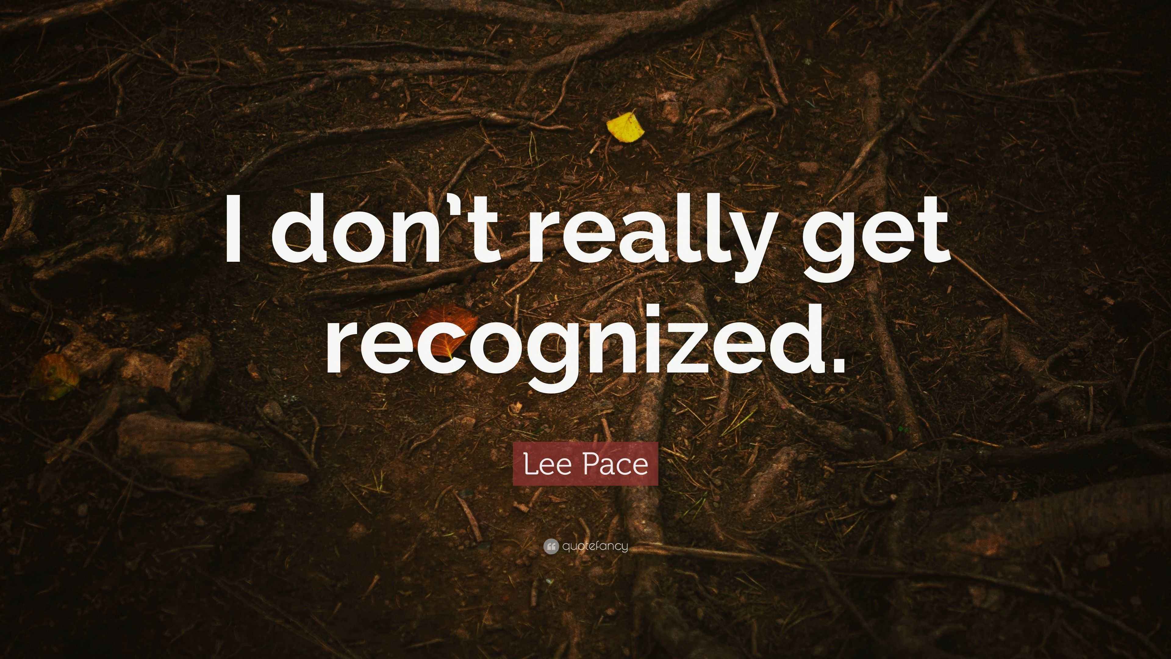 Lee Pace Quote: “I don’t really get recognized.”