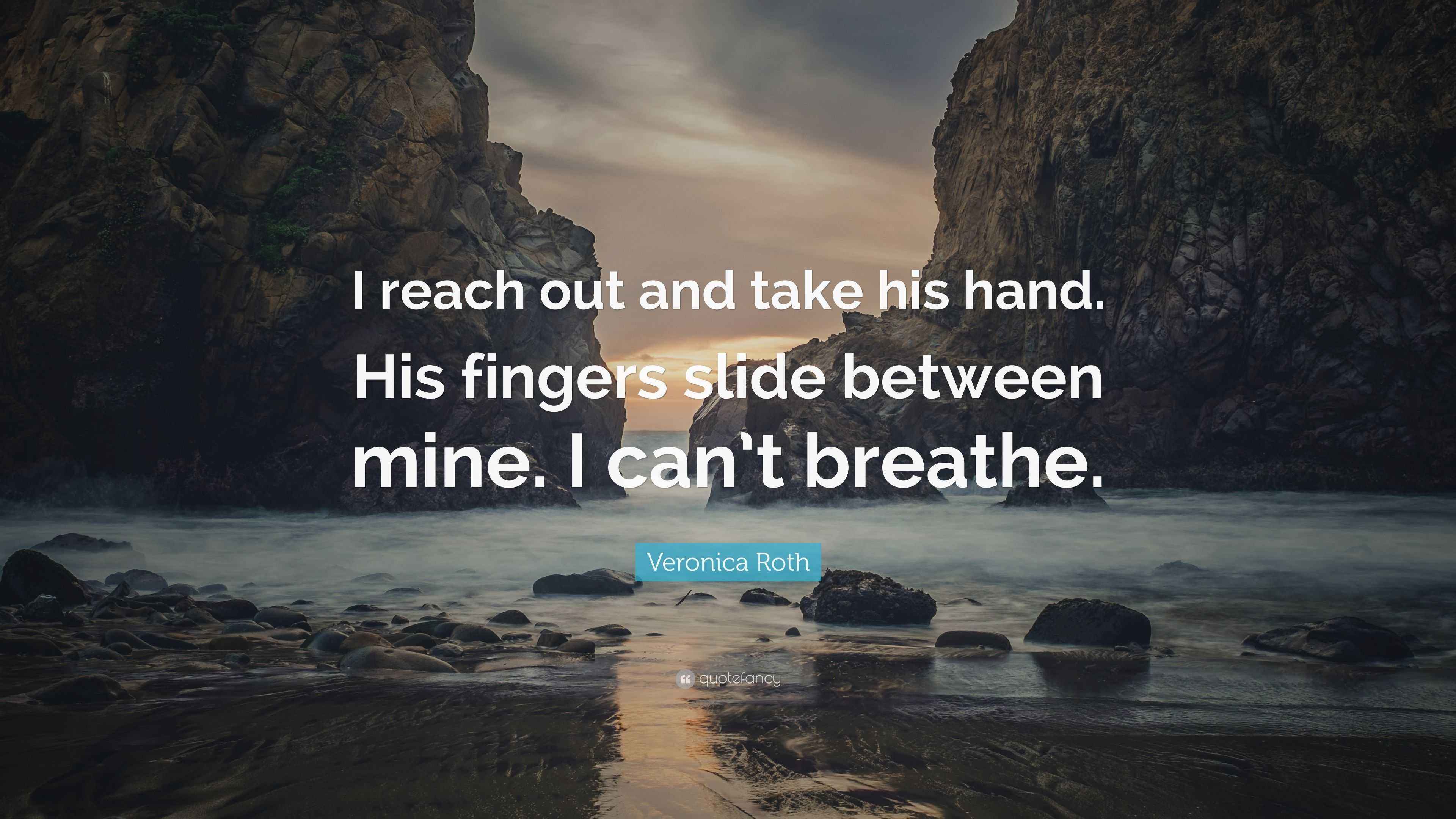 Veronica Roth Quote: “I reach out and take his hand. His fingers slide ...