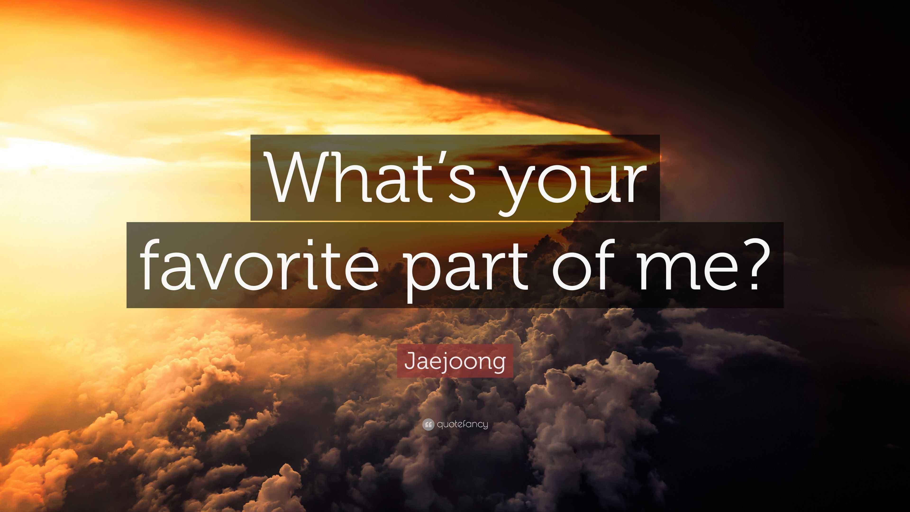Jaejoong Quote: “What’s your favorite part of me?”