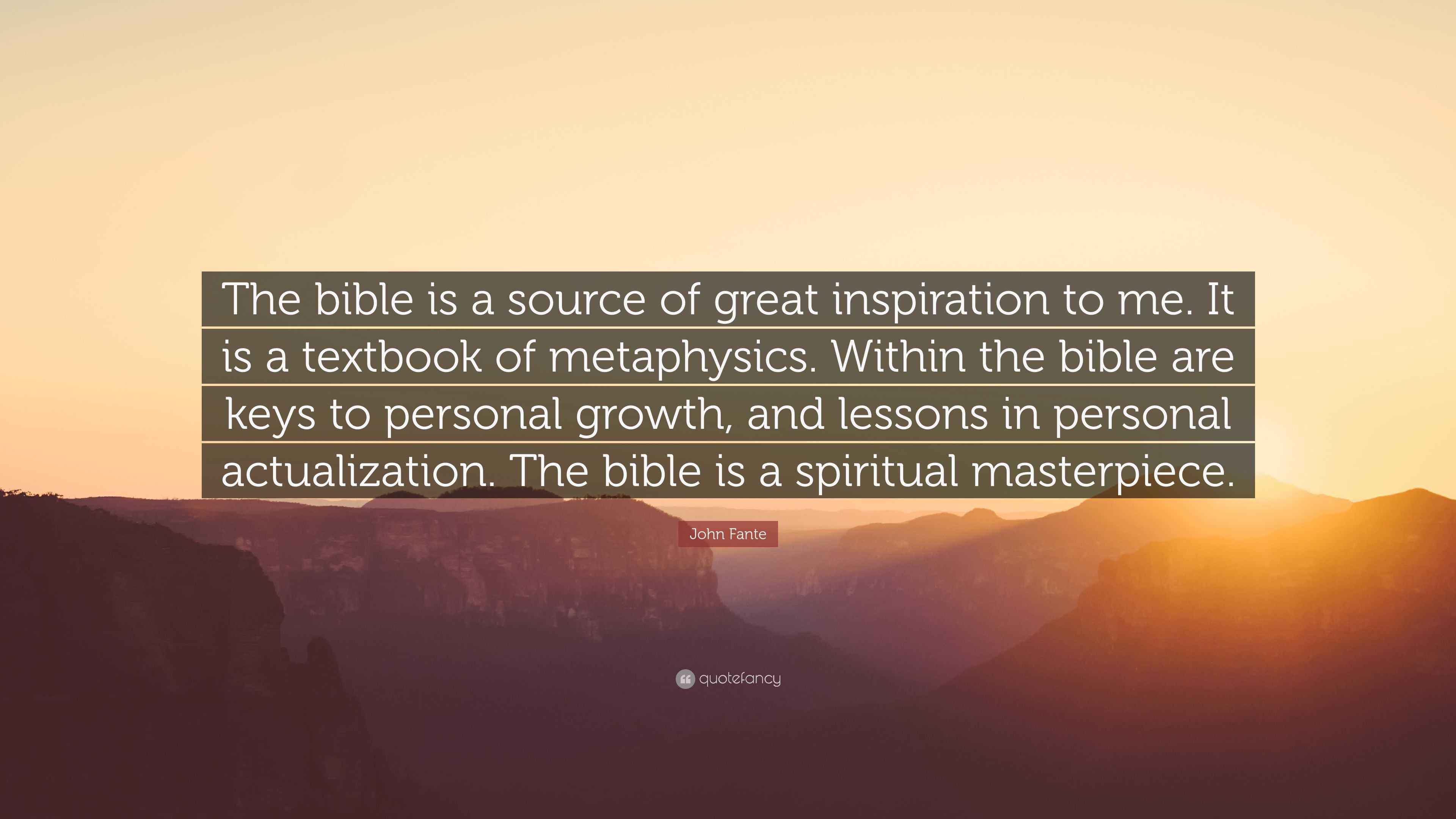 John Fante Quote: “The bible is a source of great inspiration to me. It ...
