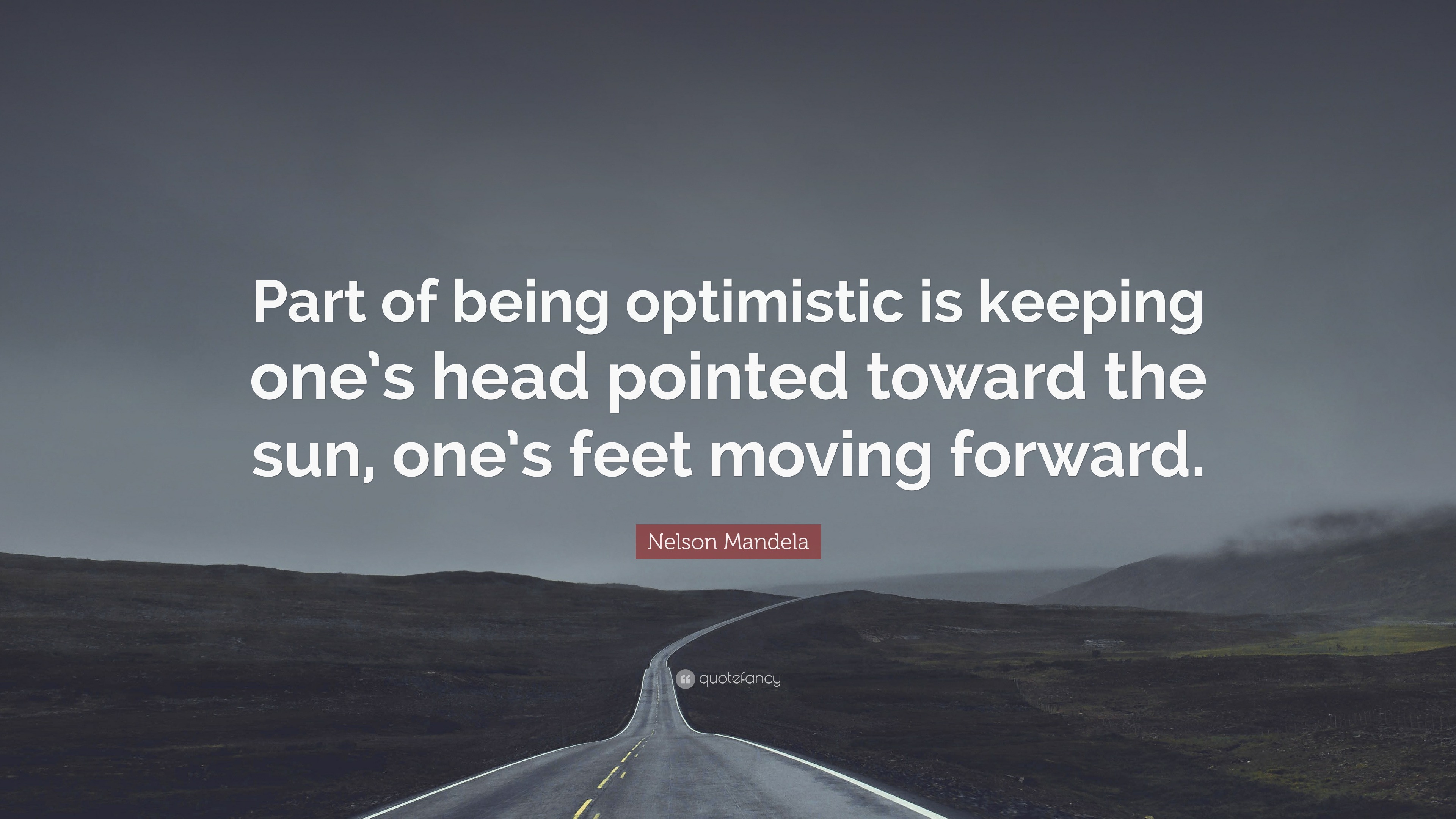 Nelson Mandela Quote: “Part of being optimistic is keeping one’s head ...