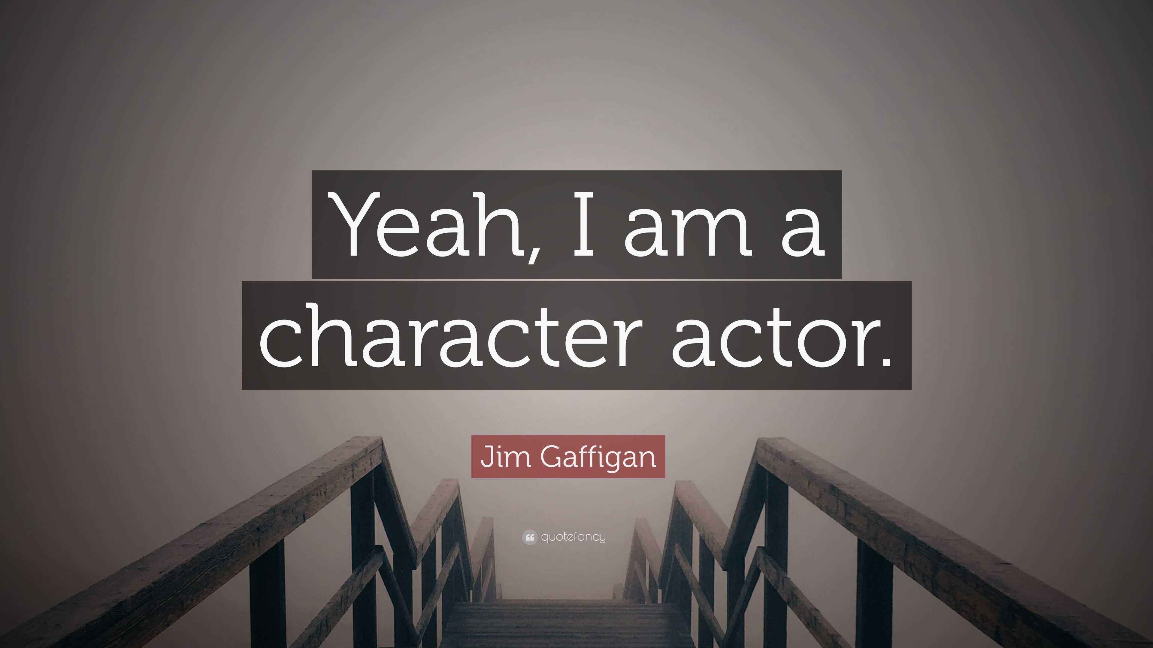 Jim Gaffigan Quote: “Yeah, I am a character actor.”