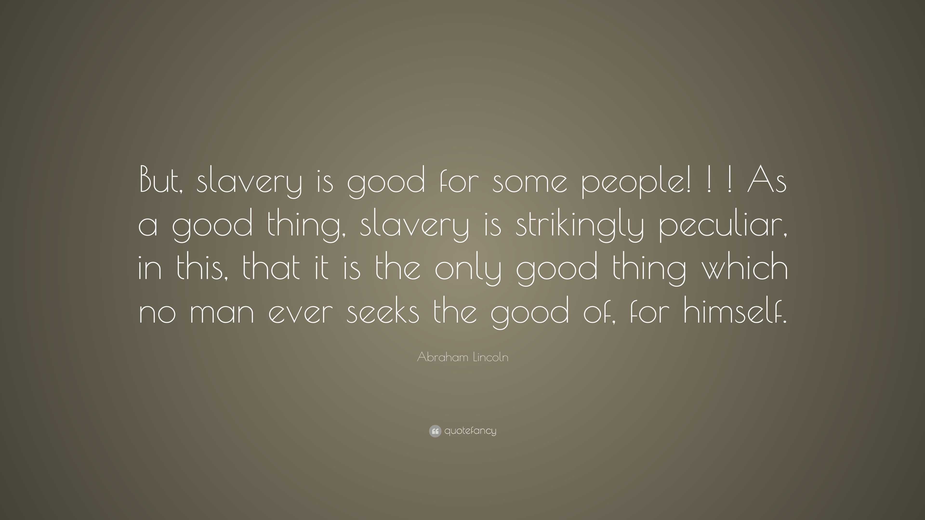Abraham Lincoln Famous Quotes On Slavery