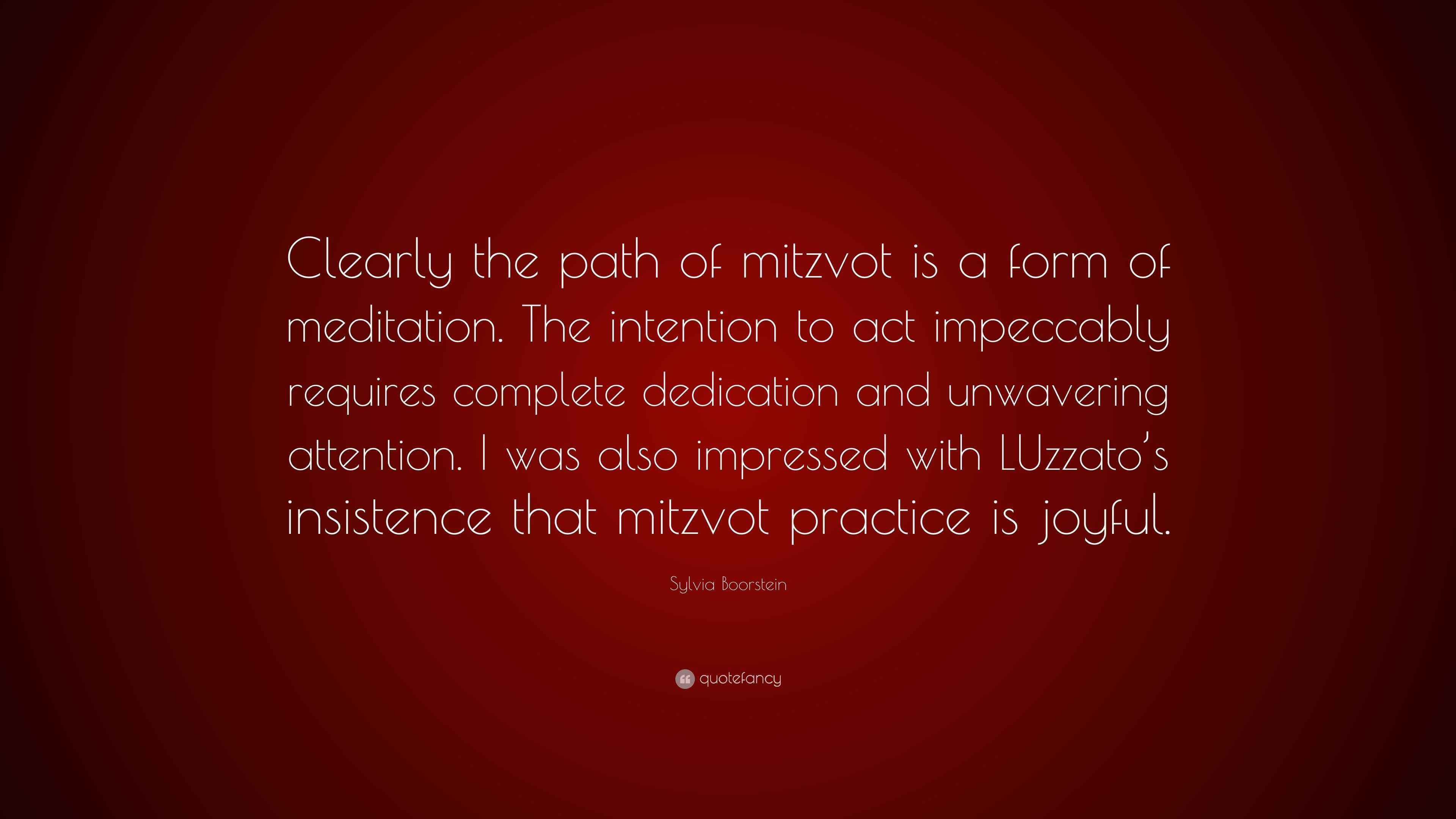Sylvia Boorstein Quote: “Clearly the path of mitzvot is a form of ...