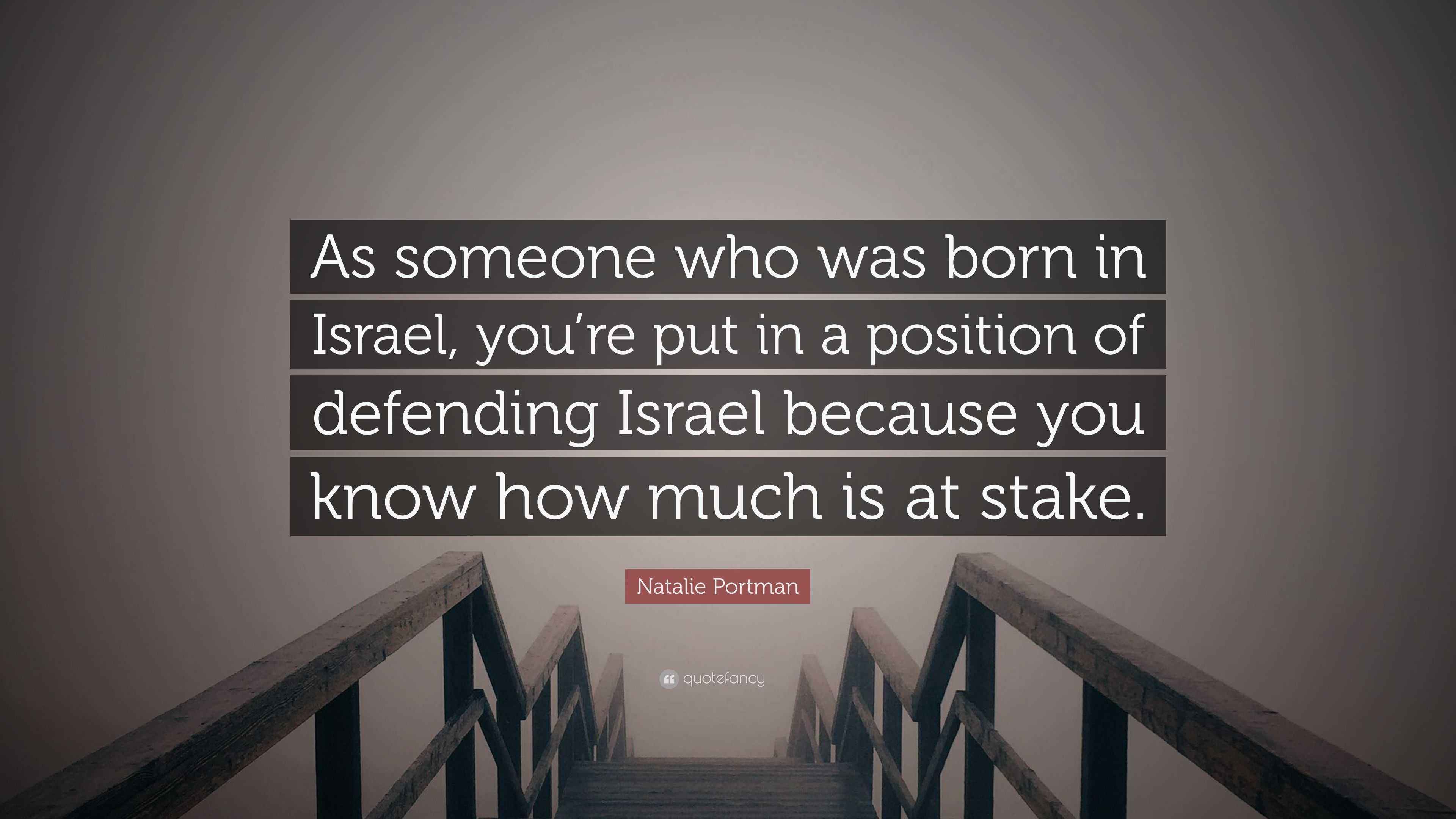 Natalie Portman Quote: “As someone who was born in Israel, you’re put ...