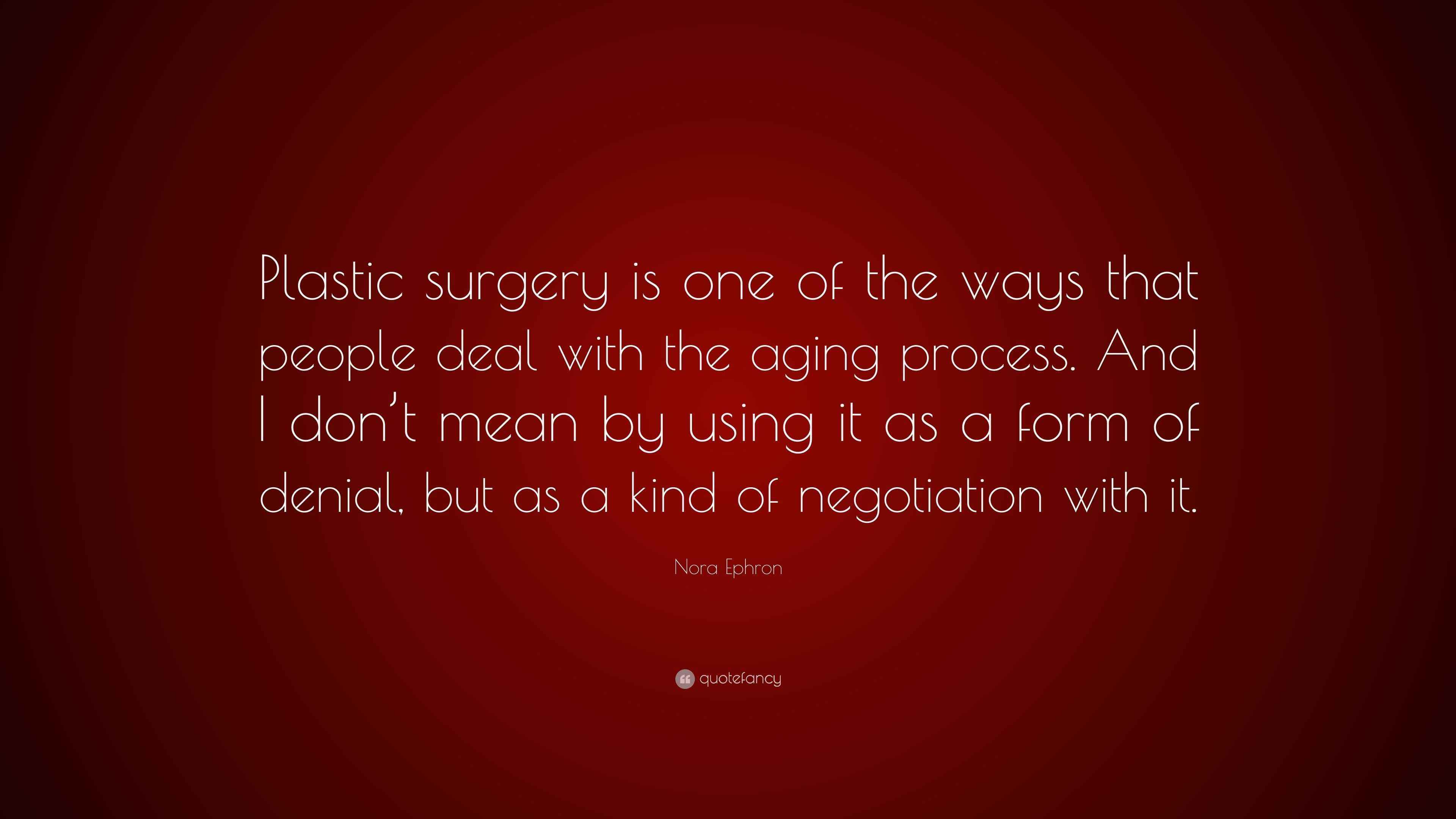 Plastic Surgery Addiction Quotes