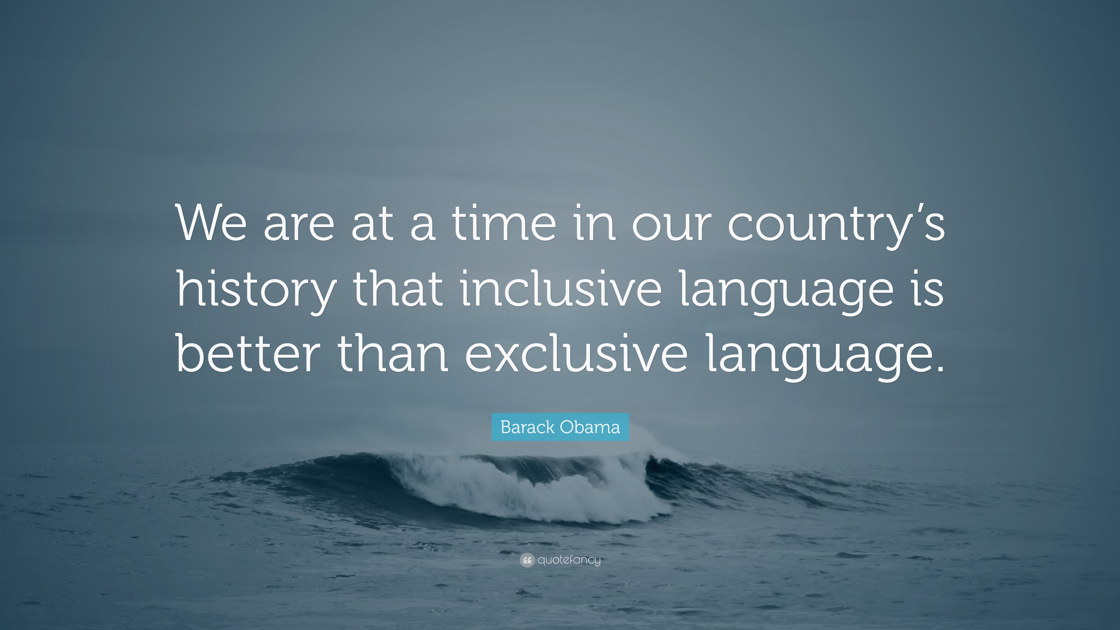 Barack Obama Quote: “We are at a time in our country’s history that ...