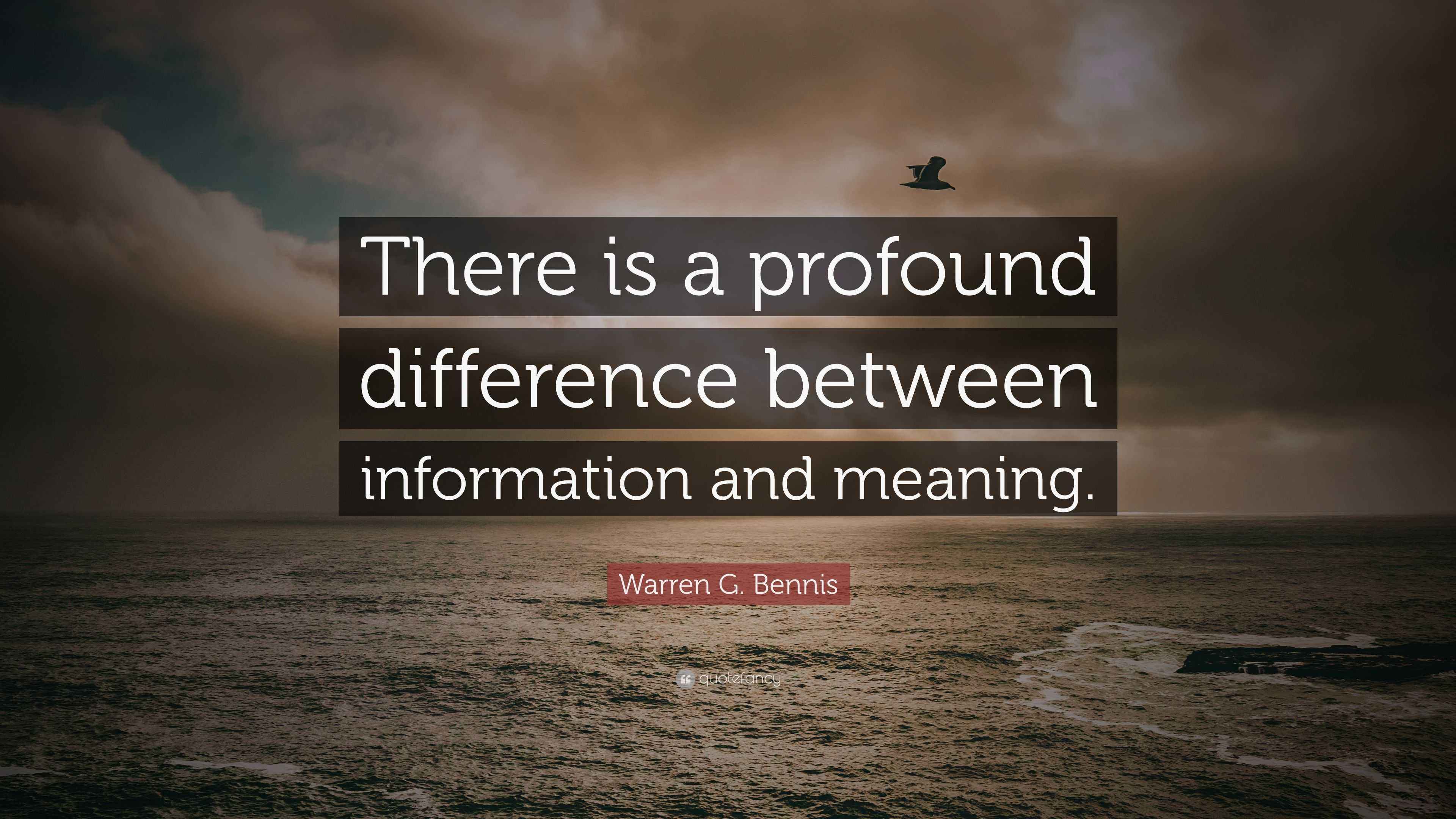 Warren G. Bennis Quote: “There is a profound difference between ...