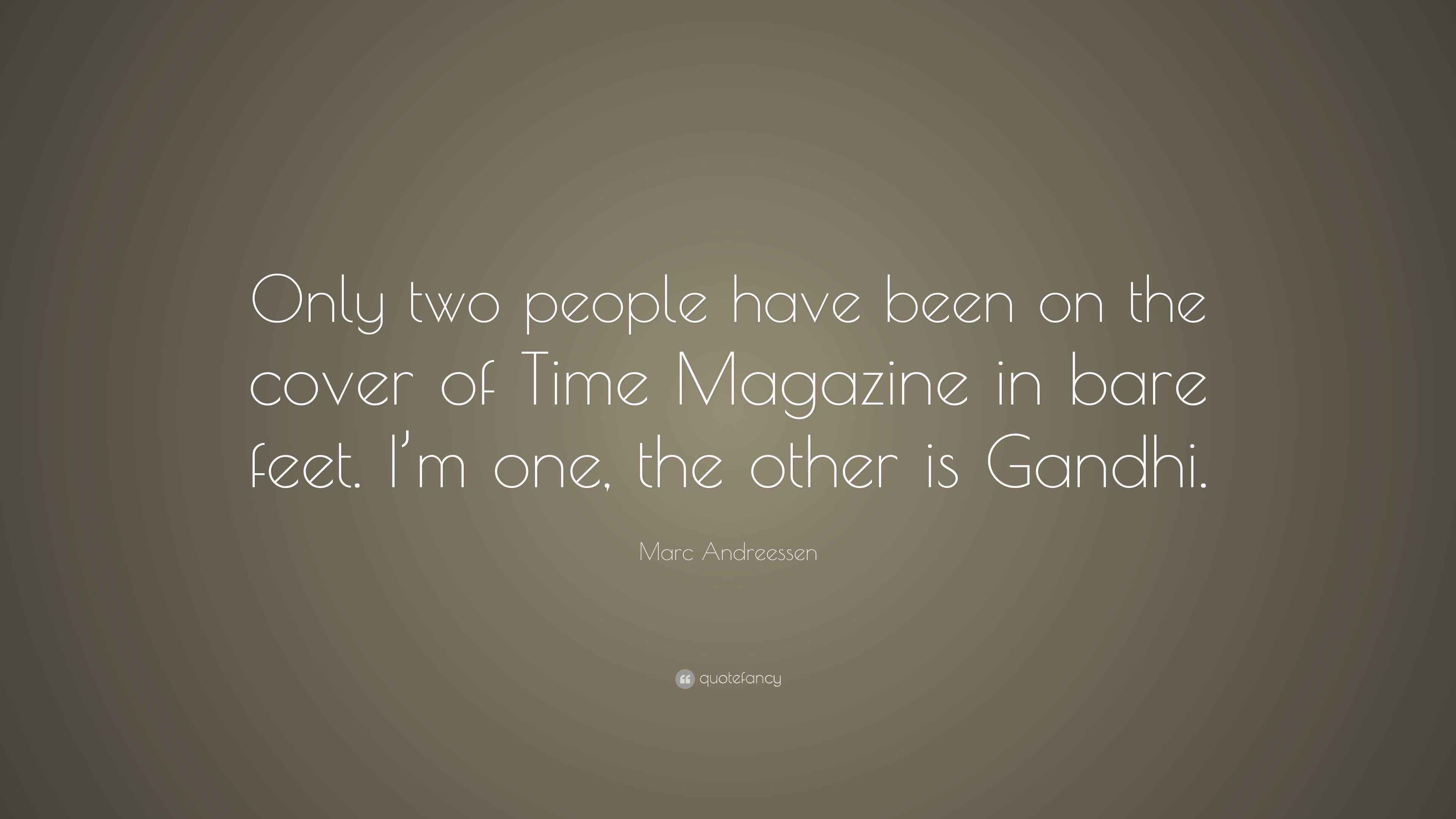 Marc Andreessen Quote: “Only two people have been on the cover of Time ...