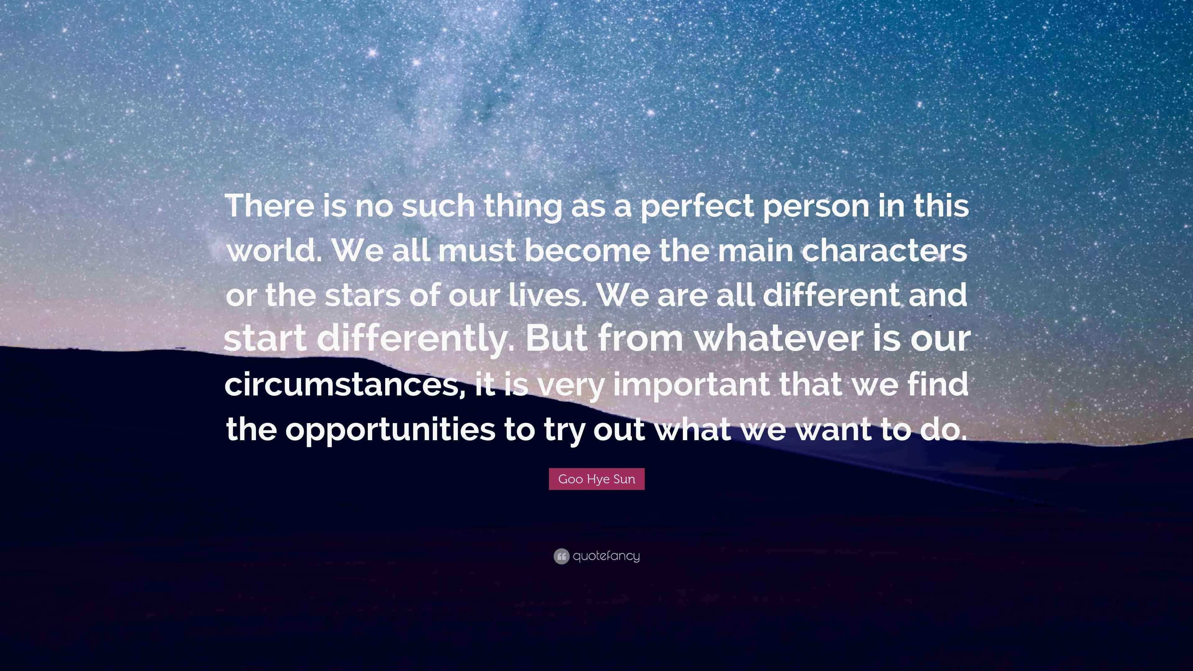 Goo Hye Sun Quote: “There is no such thing as a perfect person in this ...