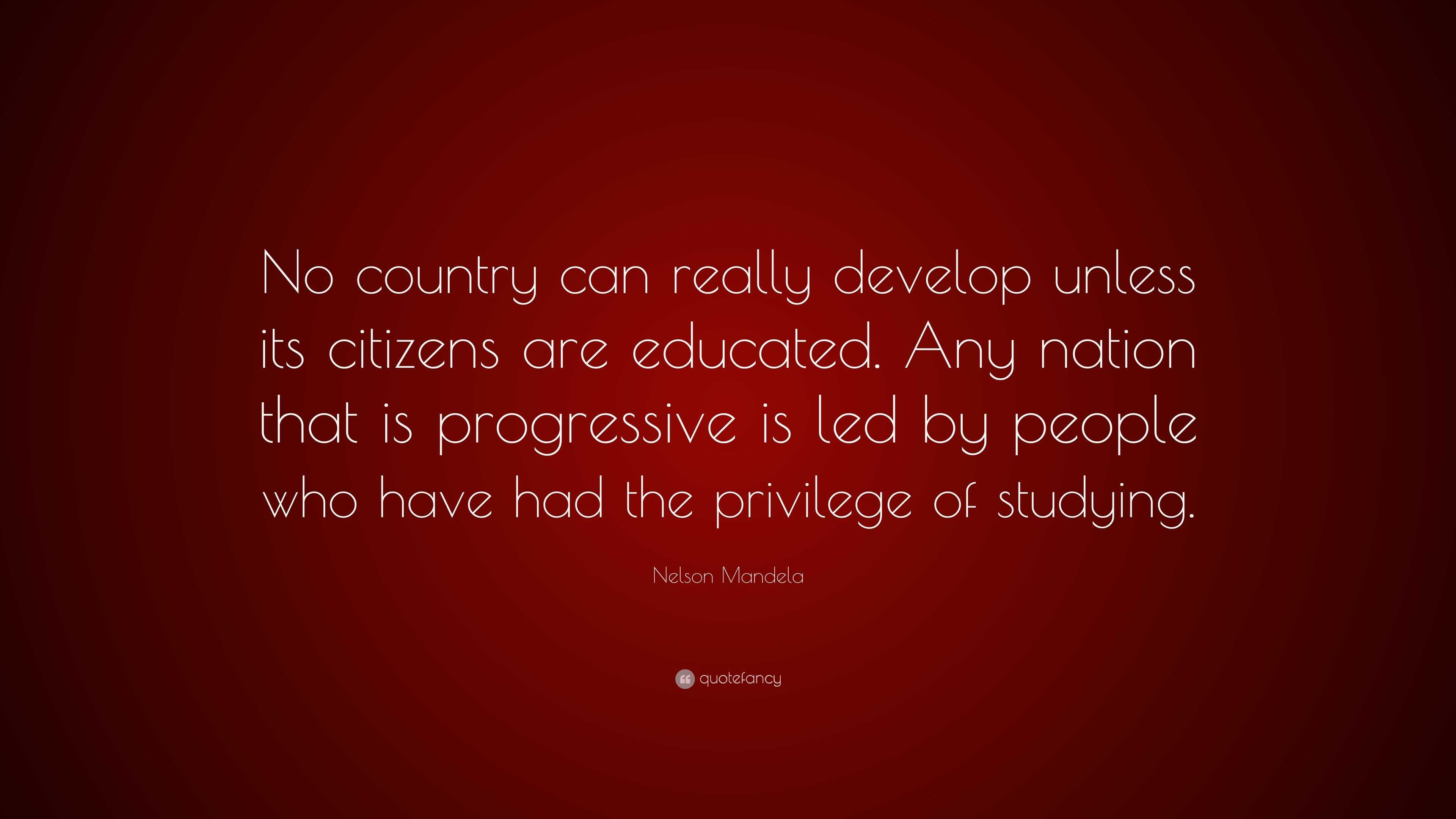Nelson Mandela Quote: “No country can really develop unless its ...