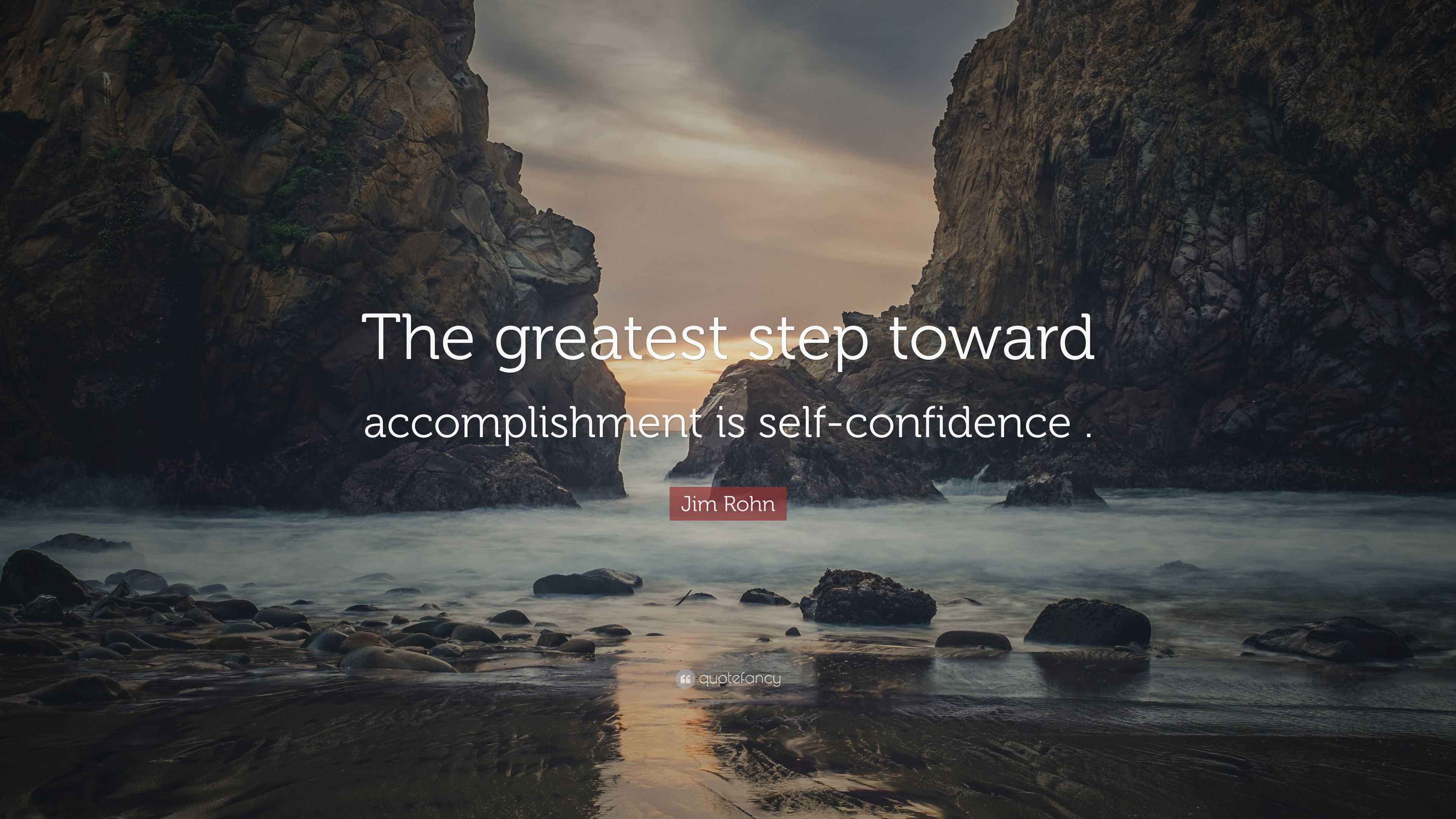 Jim Rohn Quote: “The greatest step toward accomplishment is self ...