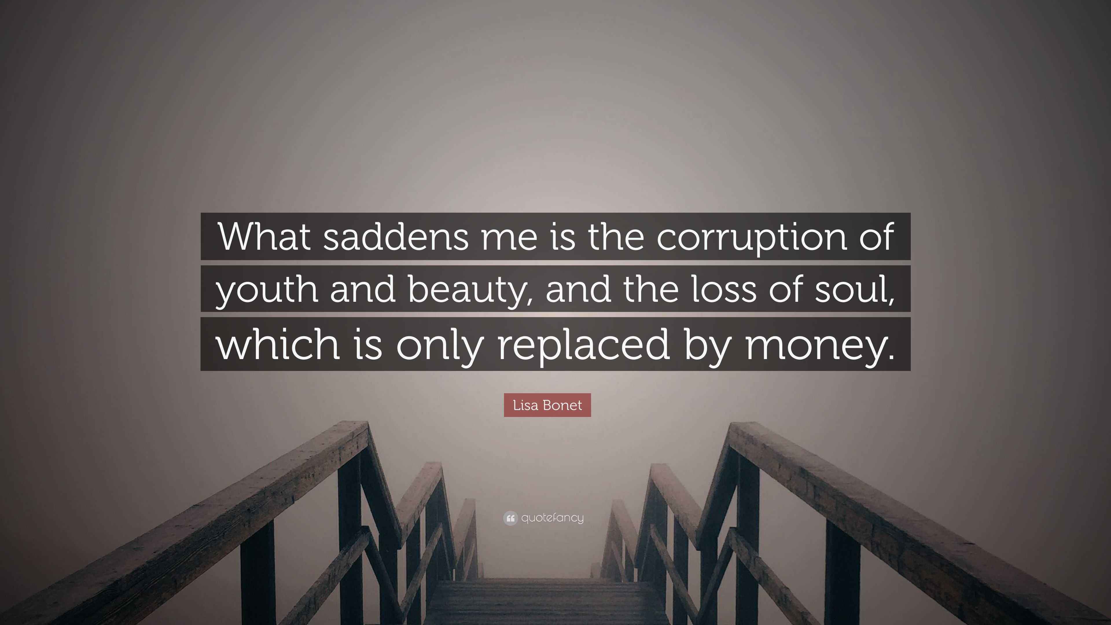 Lisa Bonet Quote: “What saddens me is the corruption of youth and ...