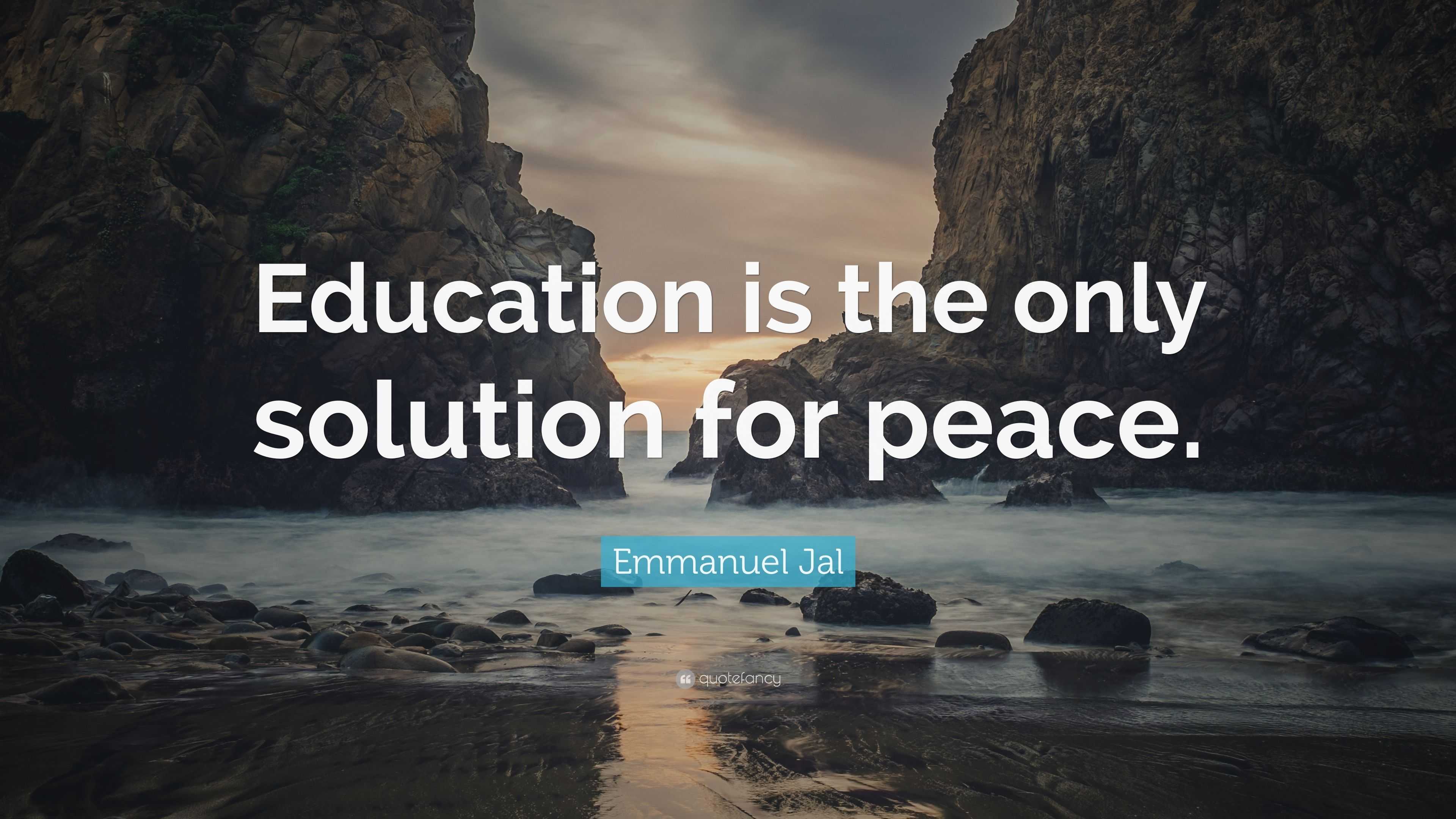 Emmanuel Jal Quote: “Education is the only solution for peace.”