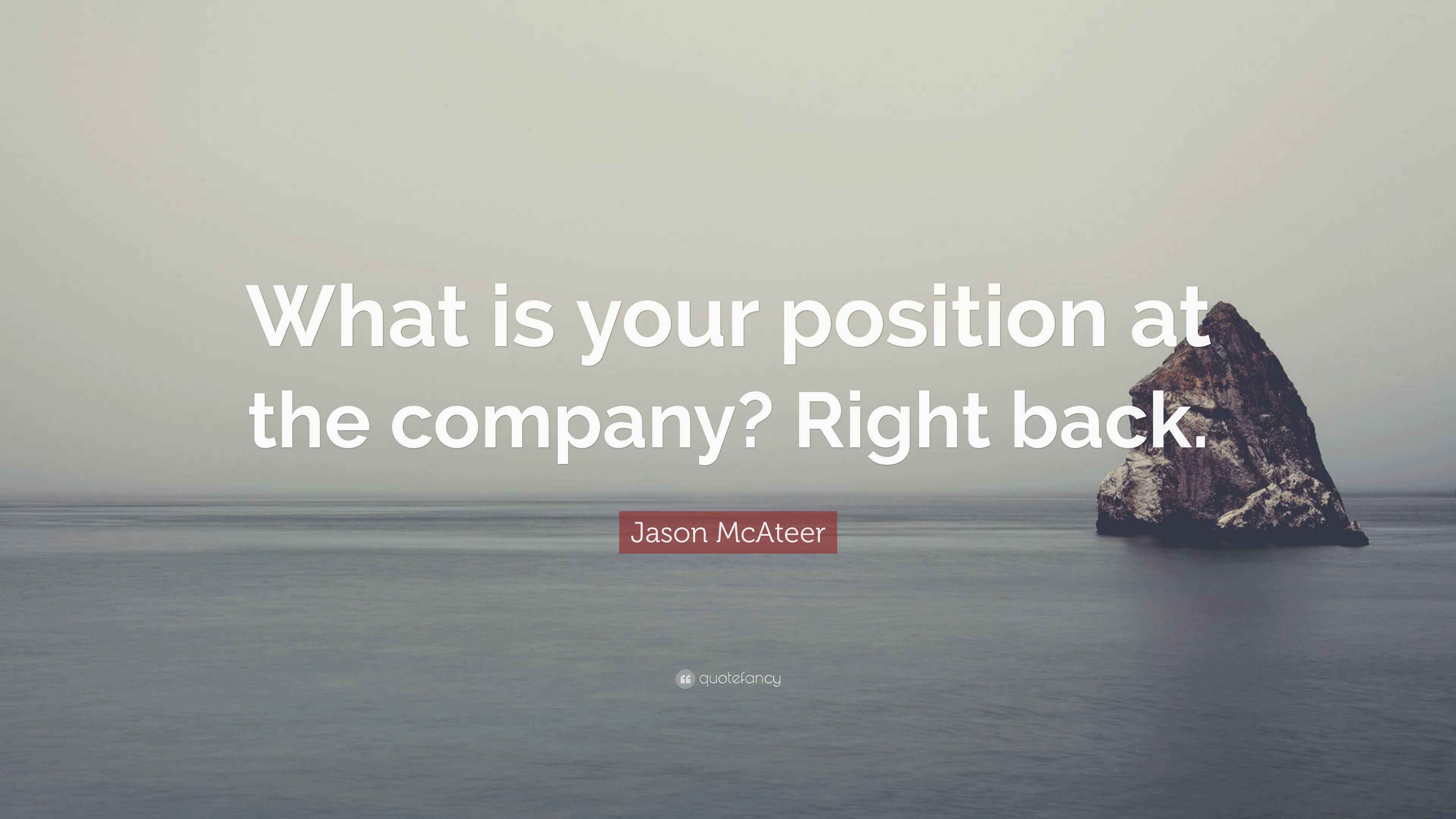 Jason McAteer Quote: “What is your position at the company? Right back.”