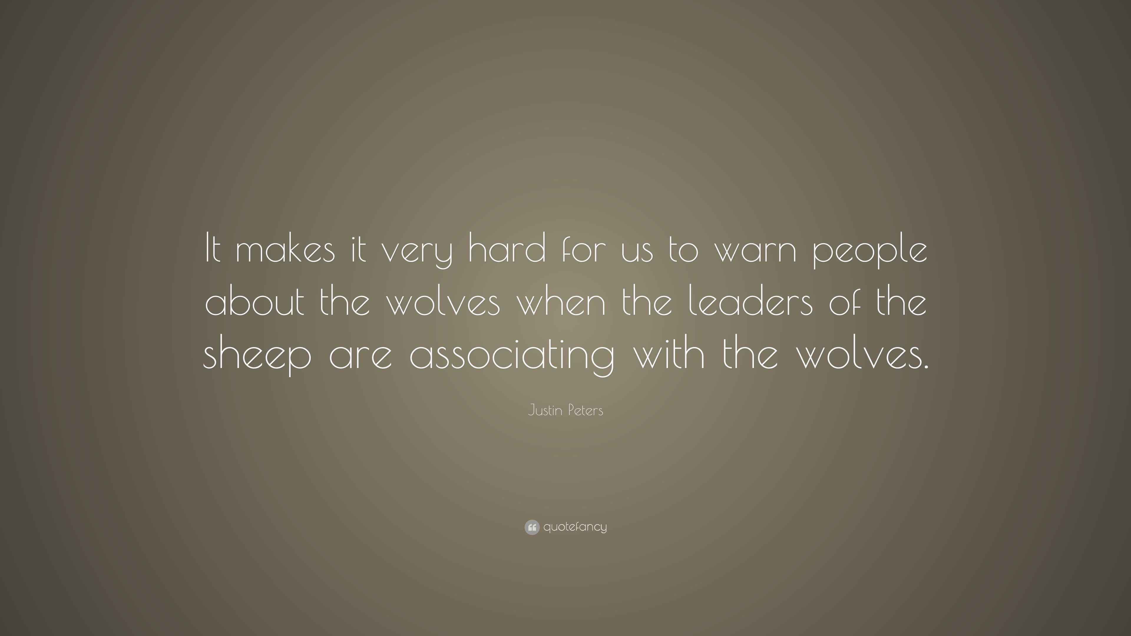 Justin Peters Quote: “It makes it very hard for us to warn people about ...