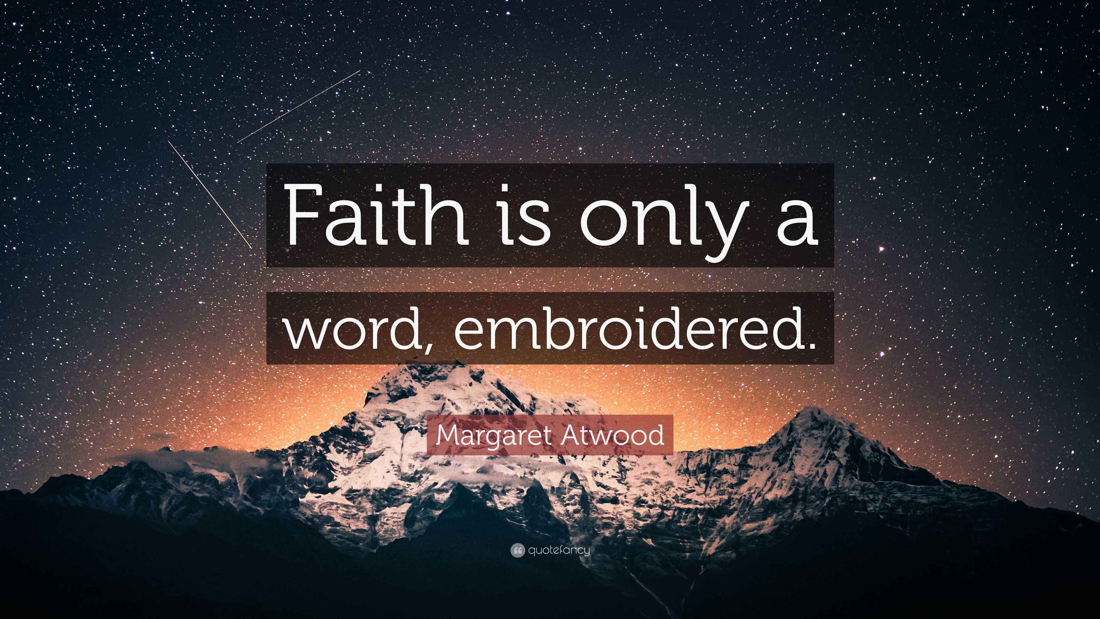 Margaret Atwood Quote Faith Is Only A Word Embroidered Margaret Atwood Quote Faith Is Only A Word Embroidered