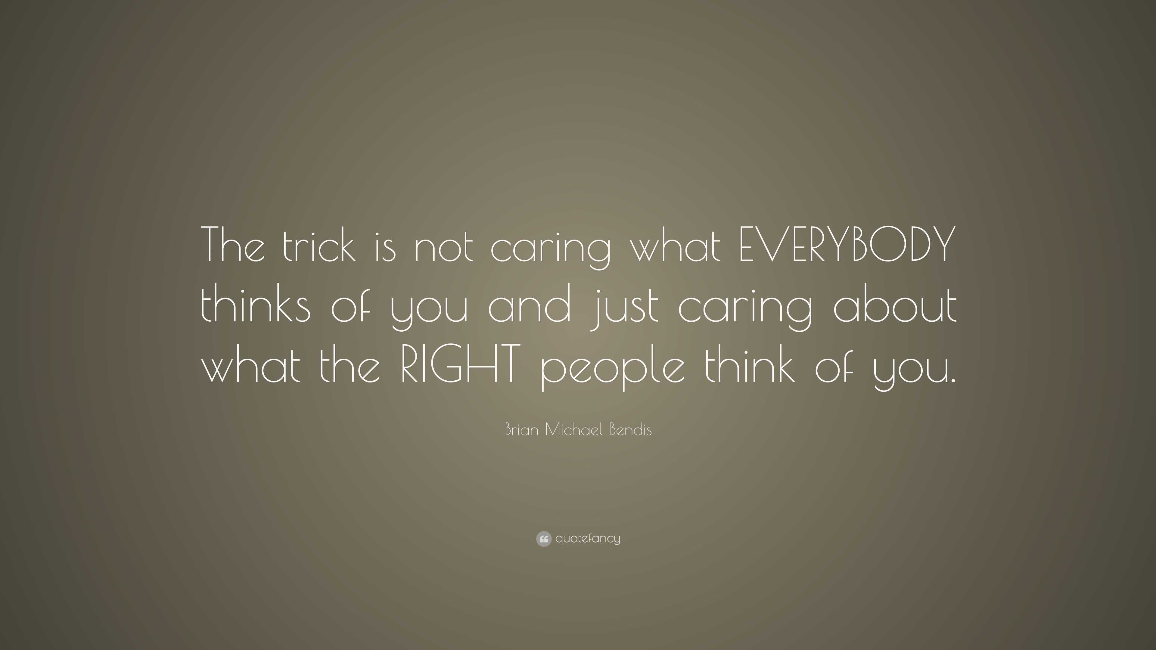 Not Caring Quotes