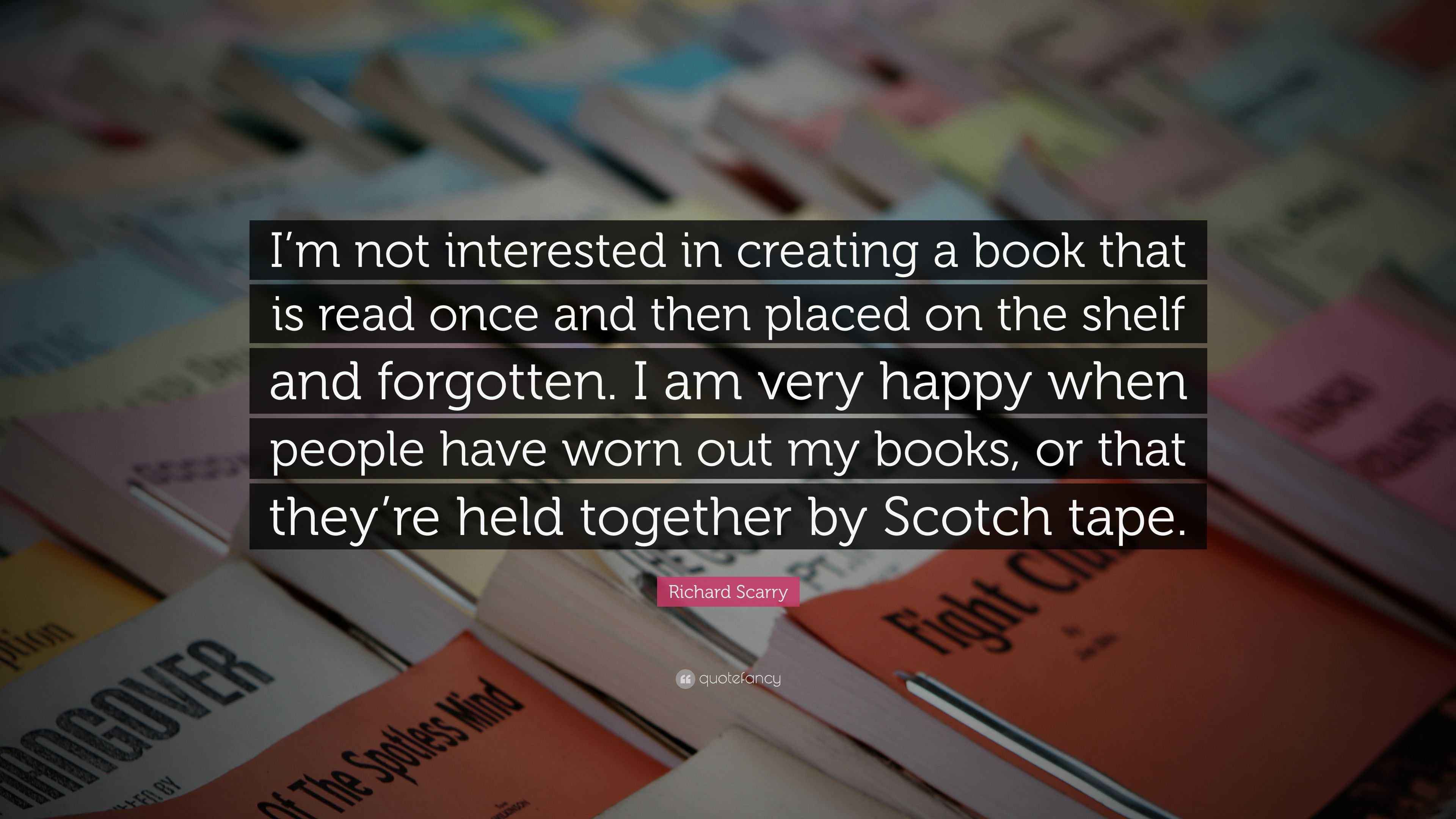 Richard Scarry Quote: “I’m not interested in creating a book that is ...