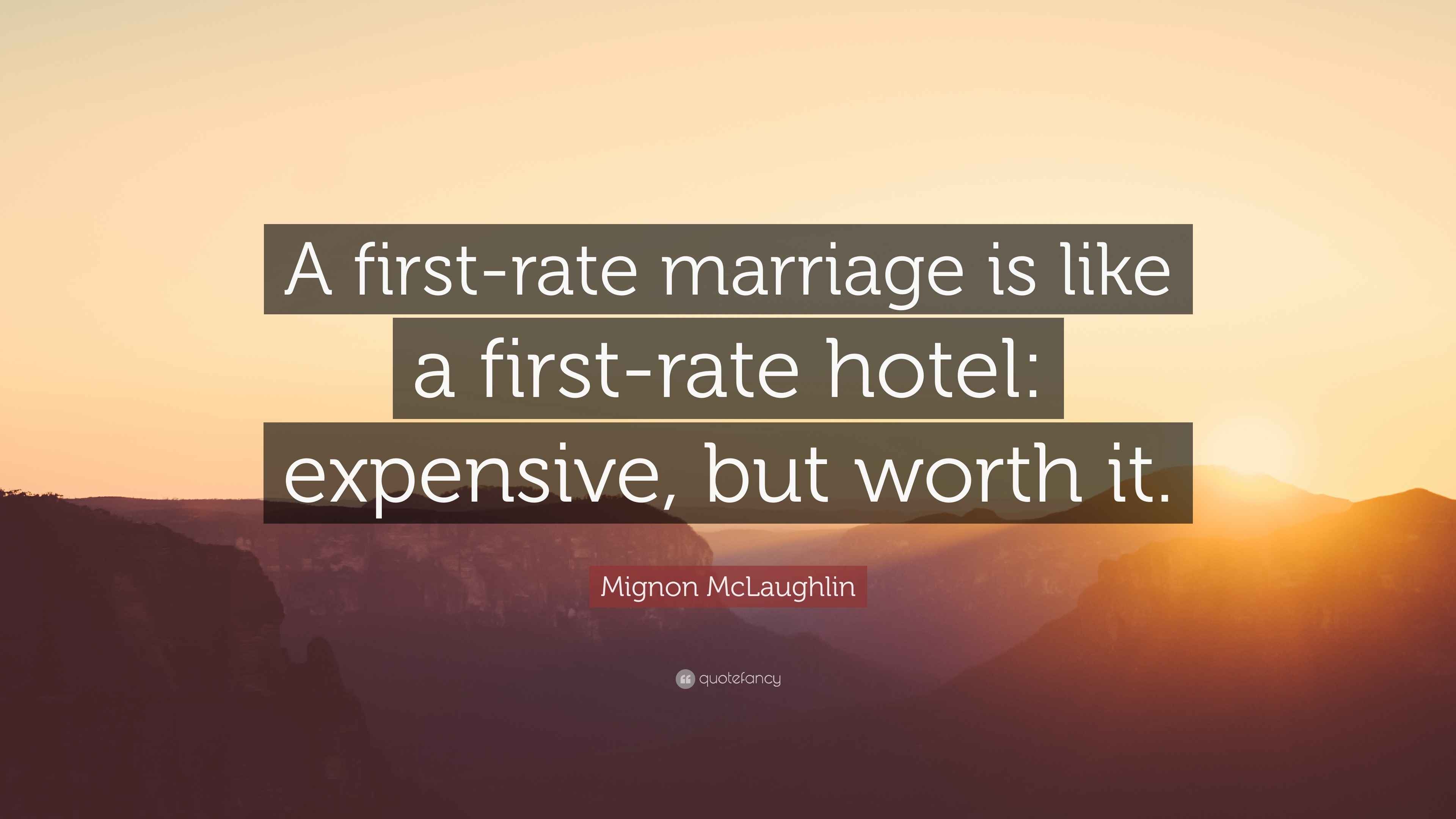 Mignon McLaughlin Quote: “A first-rate marriage is like a first-rate ...