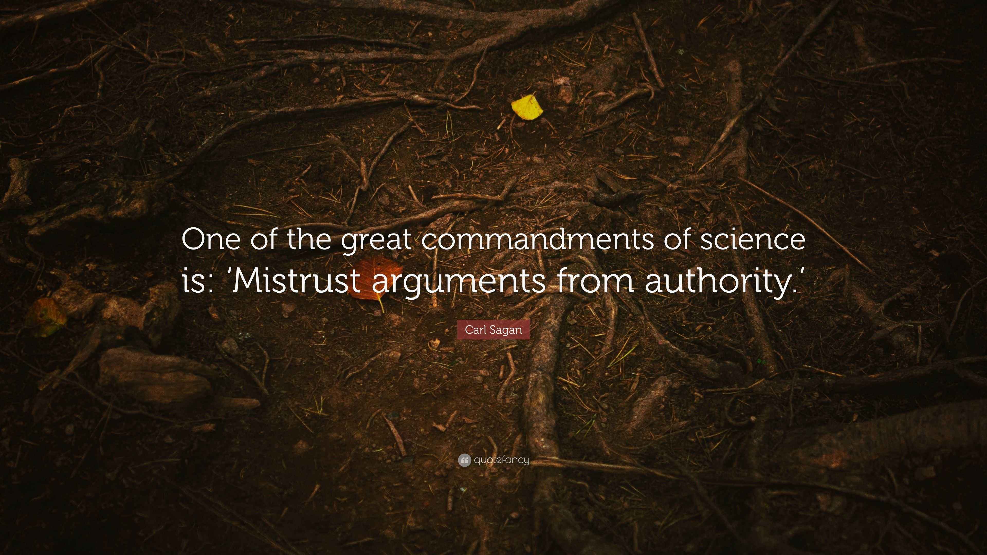 Carl Sagan Quote: “One of the great commandments of science is ...