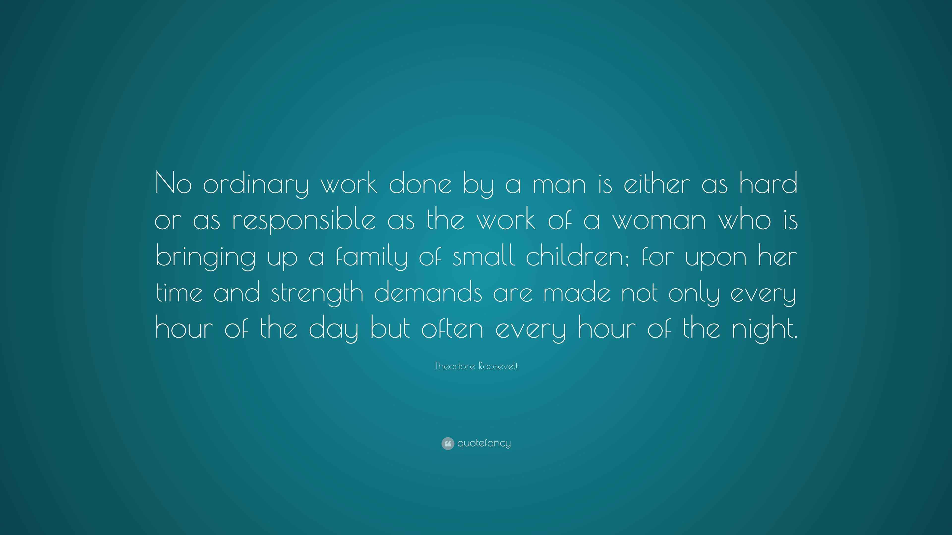 Hard Working Family Man Quotes