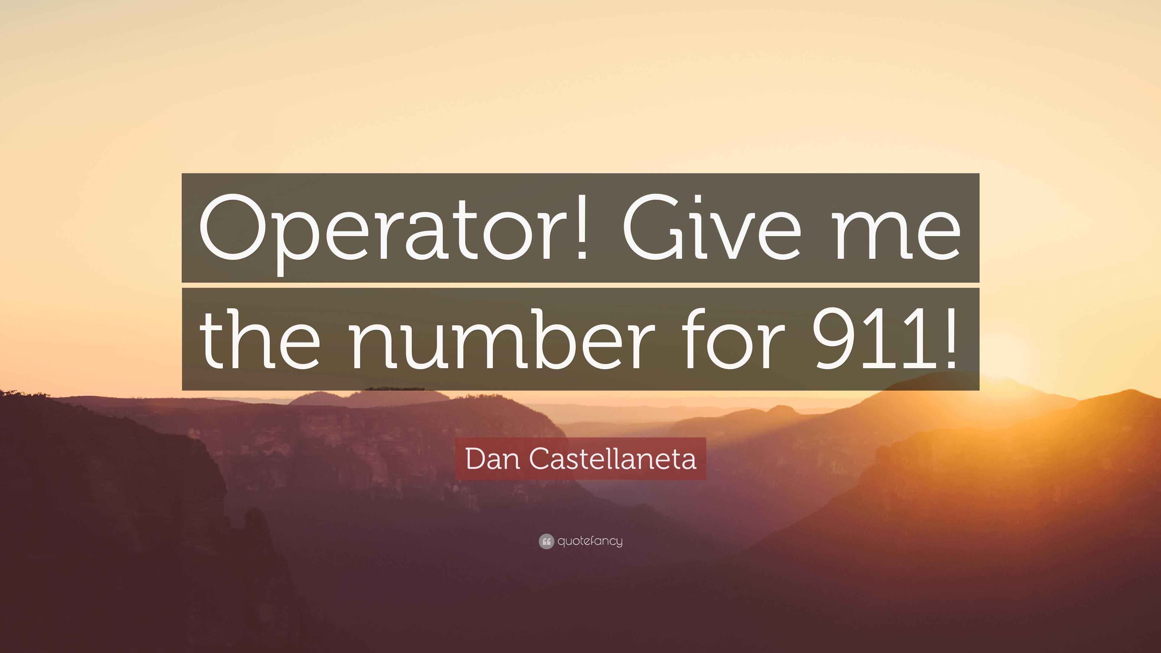 Dan Castellaneta Quote: “Operator! Give me the number for 911!”