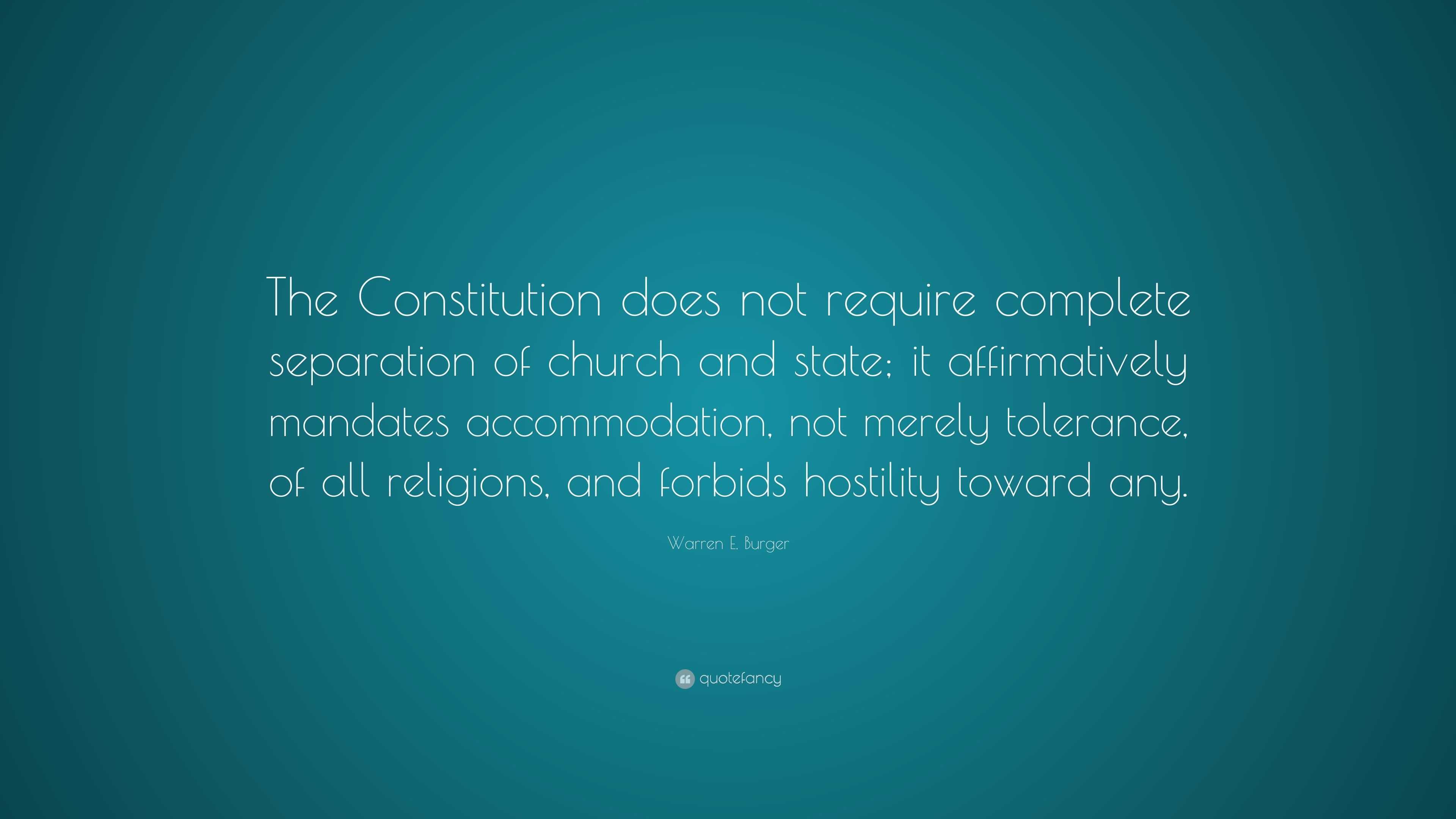 Warren E. Burger Quote: “The Constitution does not require complete ...