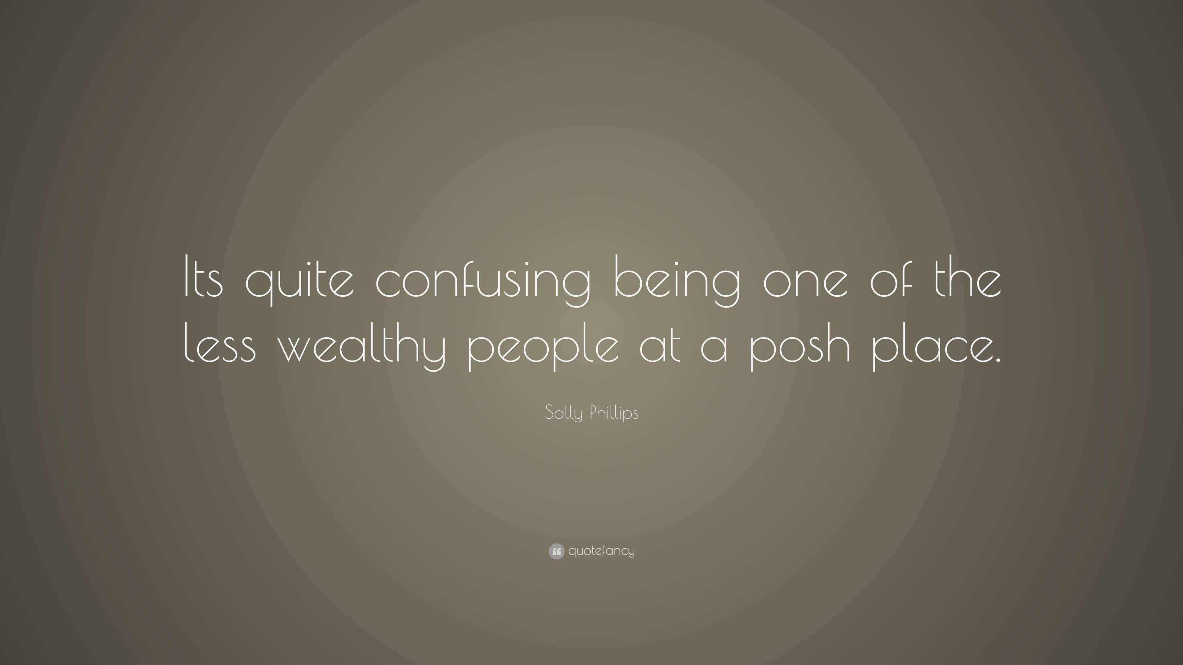 Sally Phillips Quote: “Its quite confusing being one of the less ...