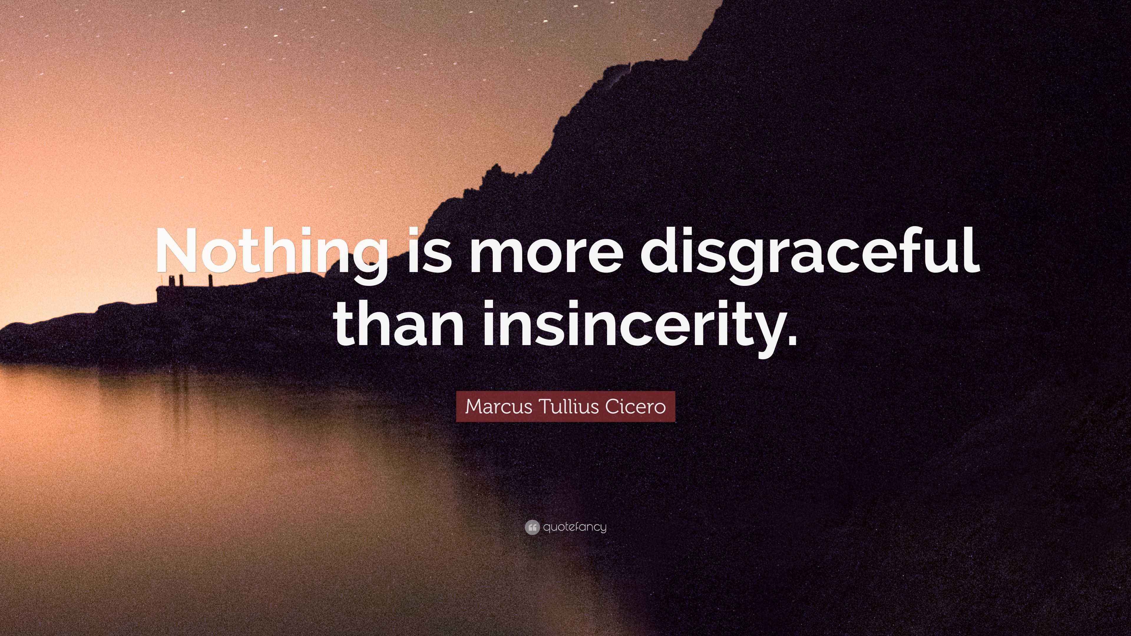 Marcus Tullius Cicero Quote: “Nothing is more disgraceful than ...