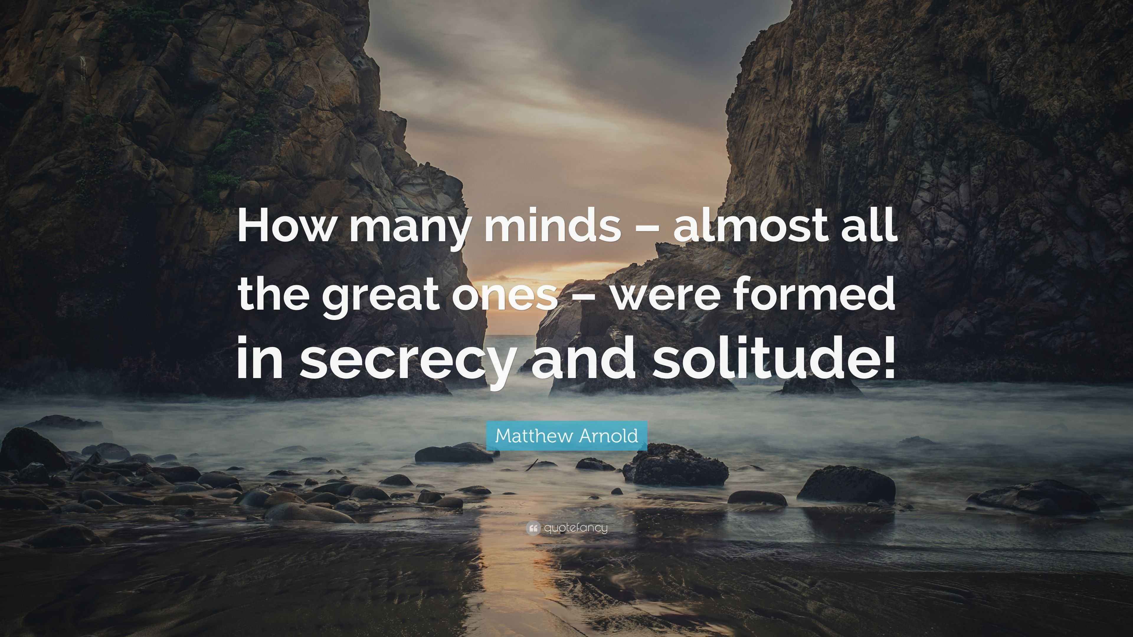 Matthew Arnold Quote: “How many minds – almost all the great ones ...
