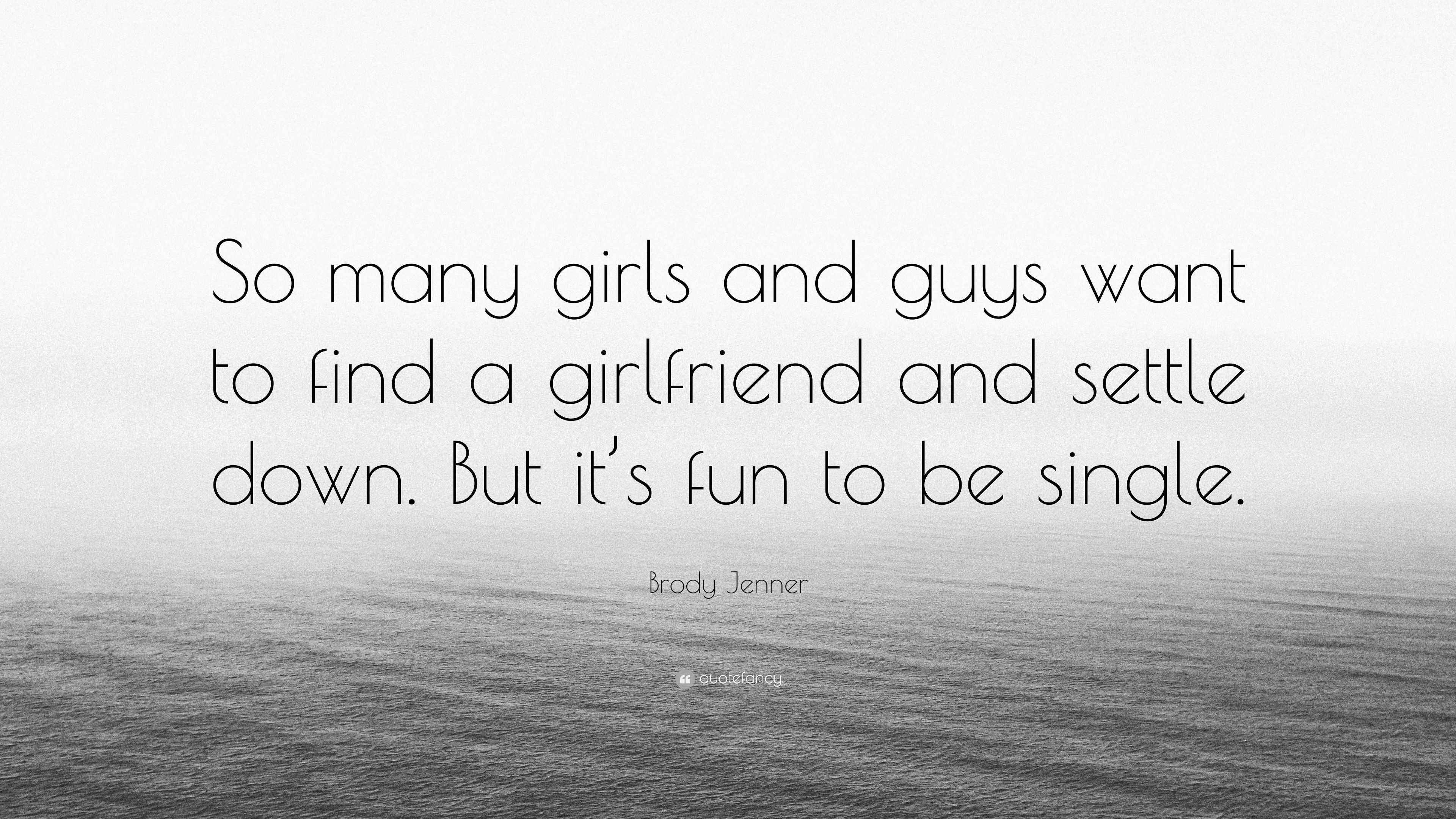 Single Guy Quotes For Girls