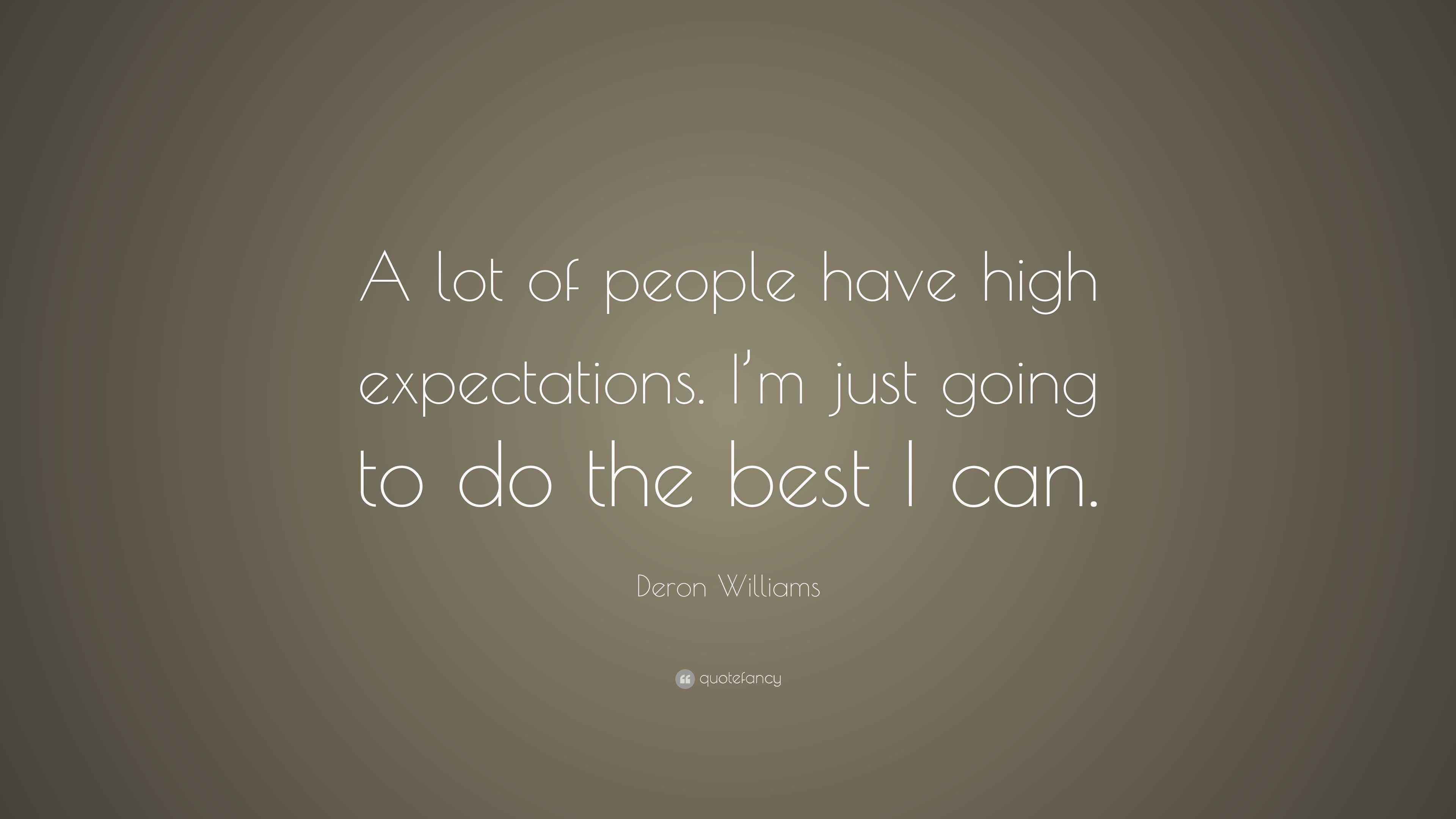 Deron Williams Quote: “A lot of people have high expectations. I’m just ...