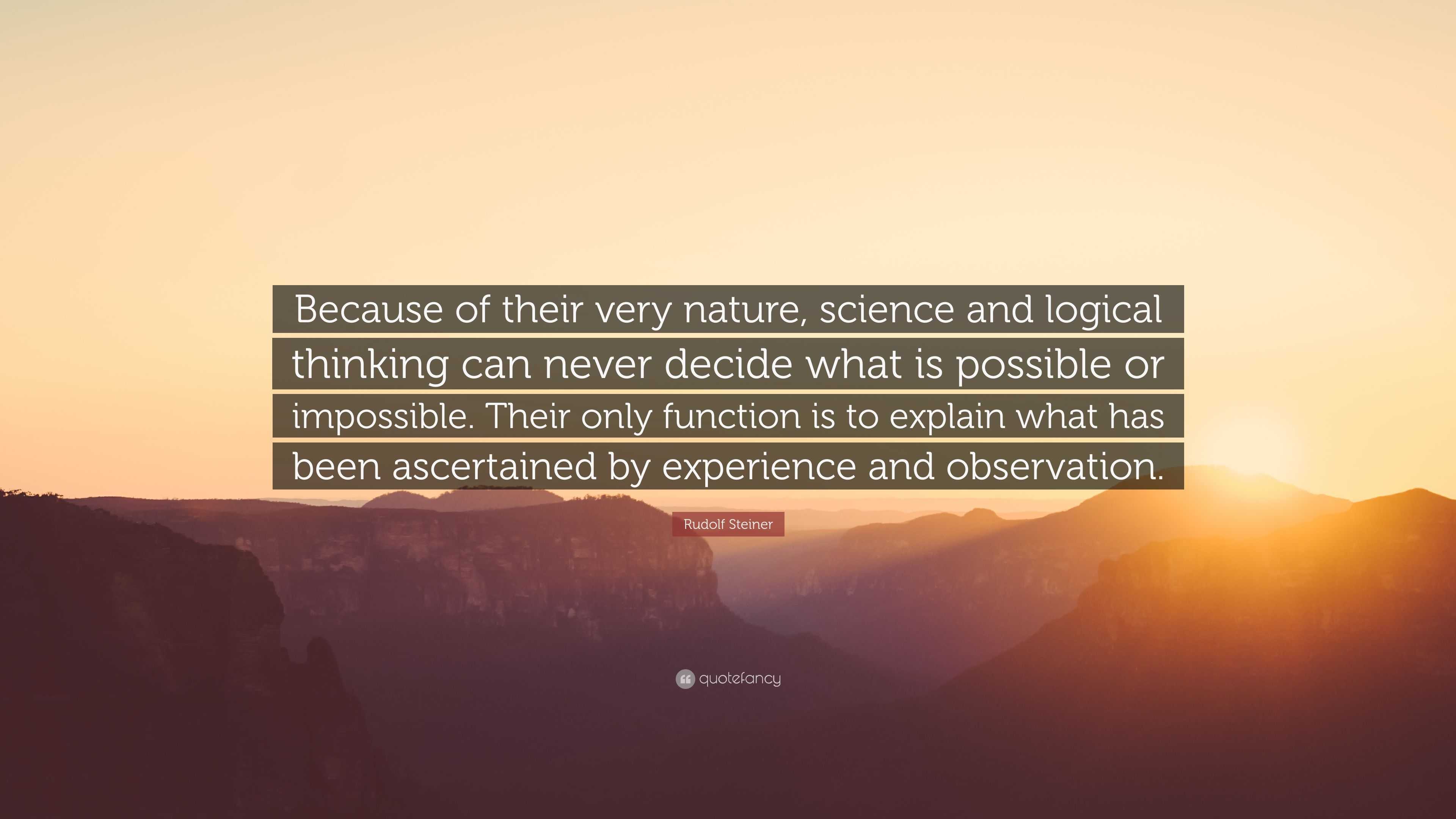 Rudolf Steiner Quote: “Because of their very nature, science and ...