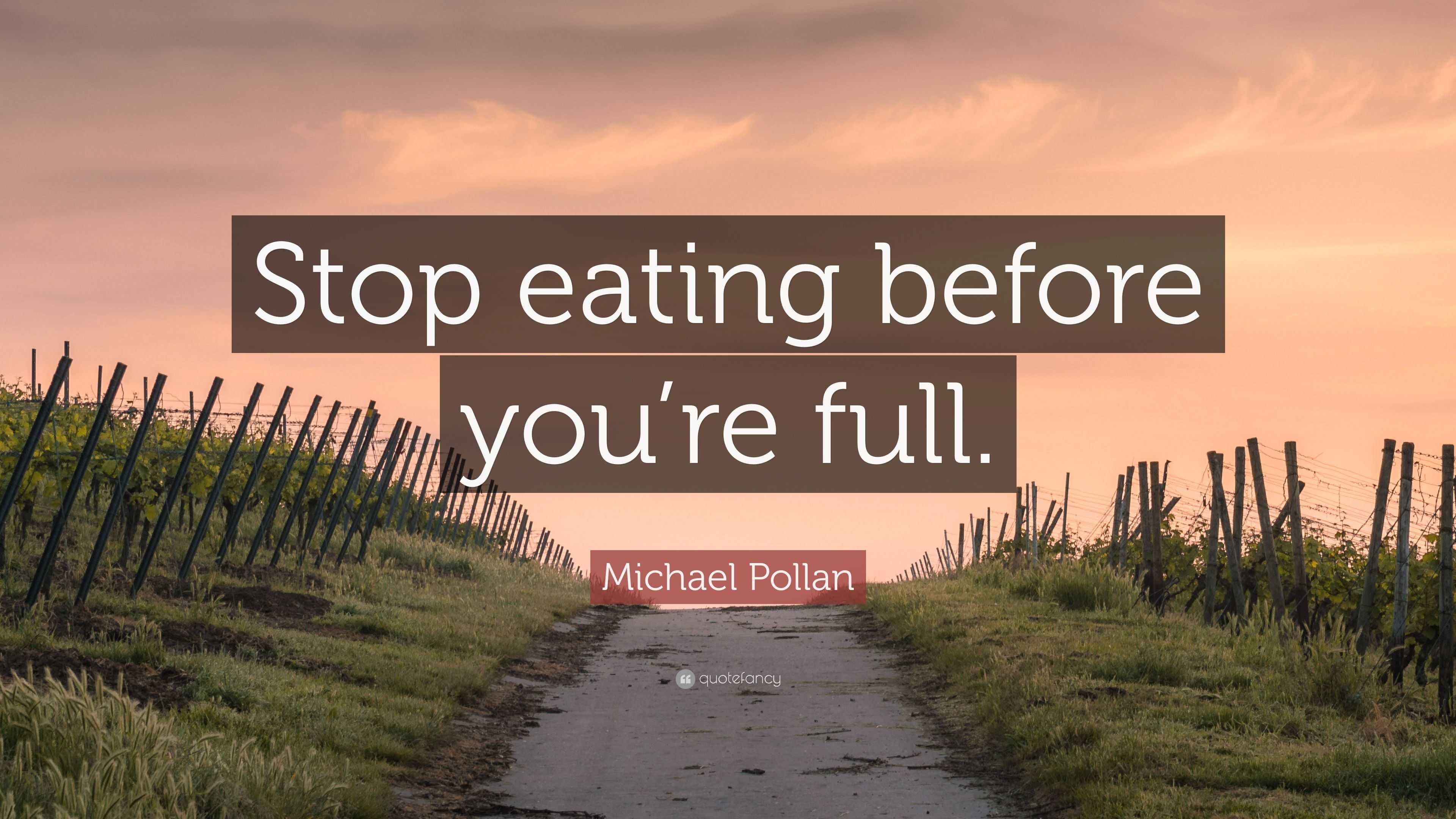 Stop Eating Quote