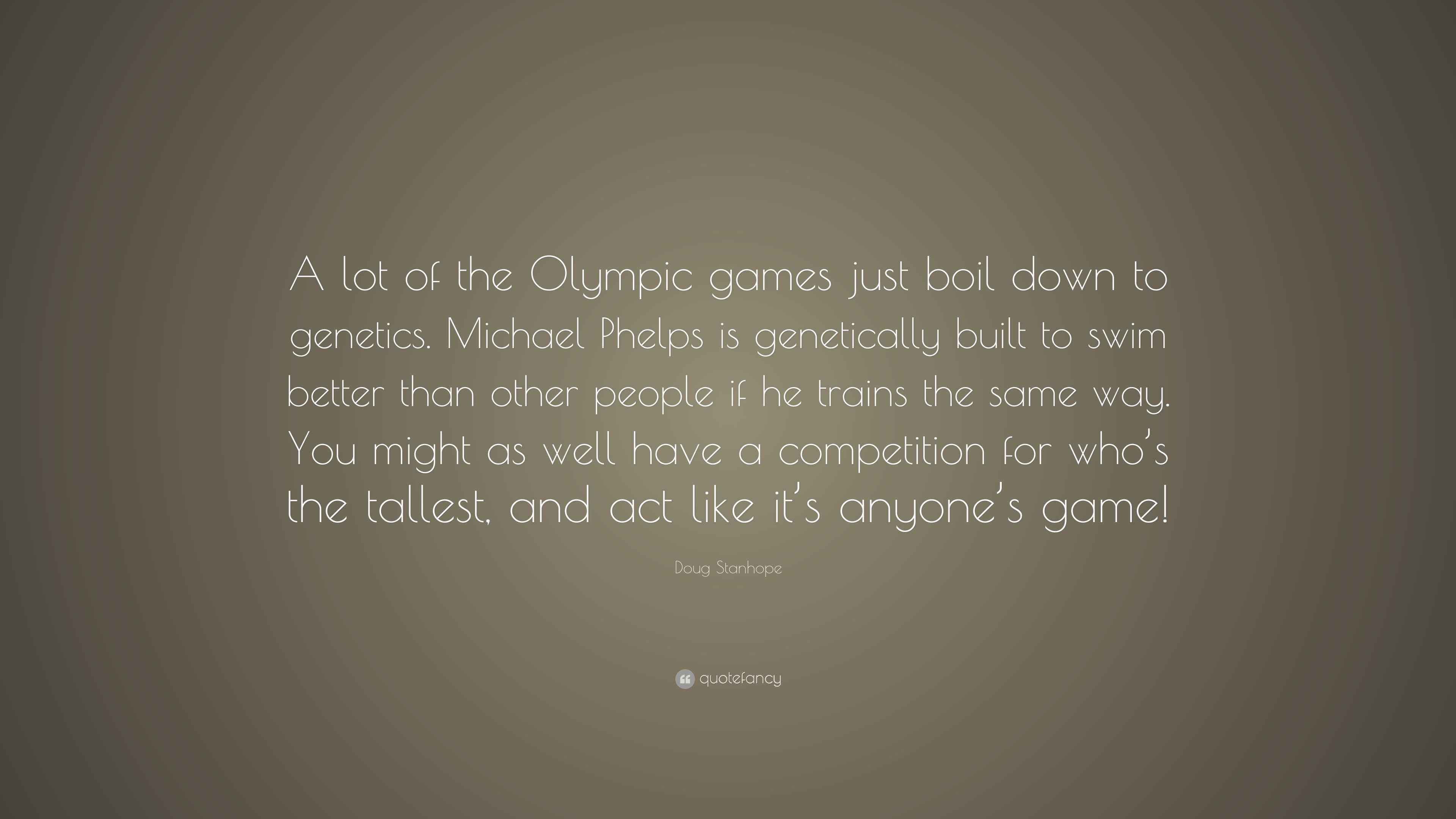 Doug Stanhope Quote: “A lot of the Olympic games just boil down to ...