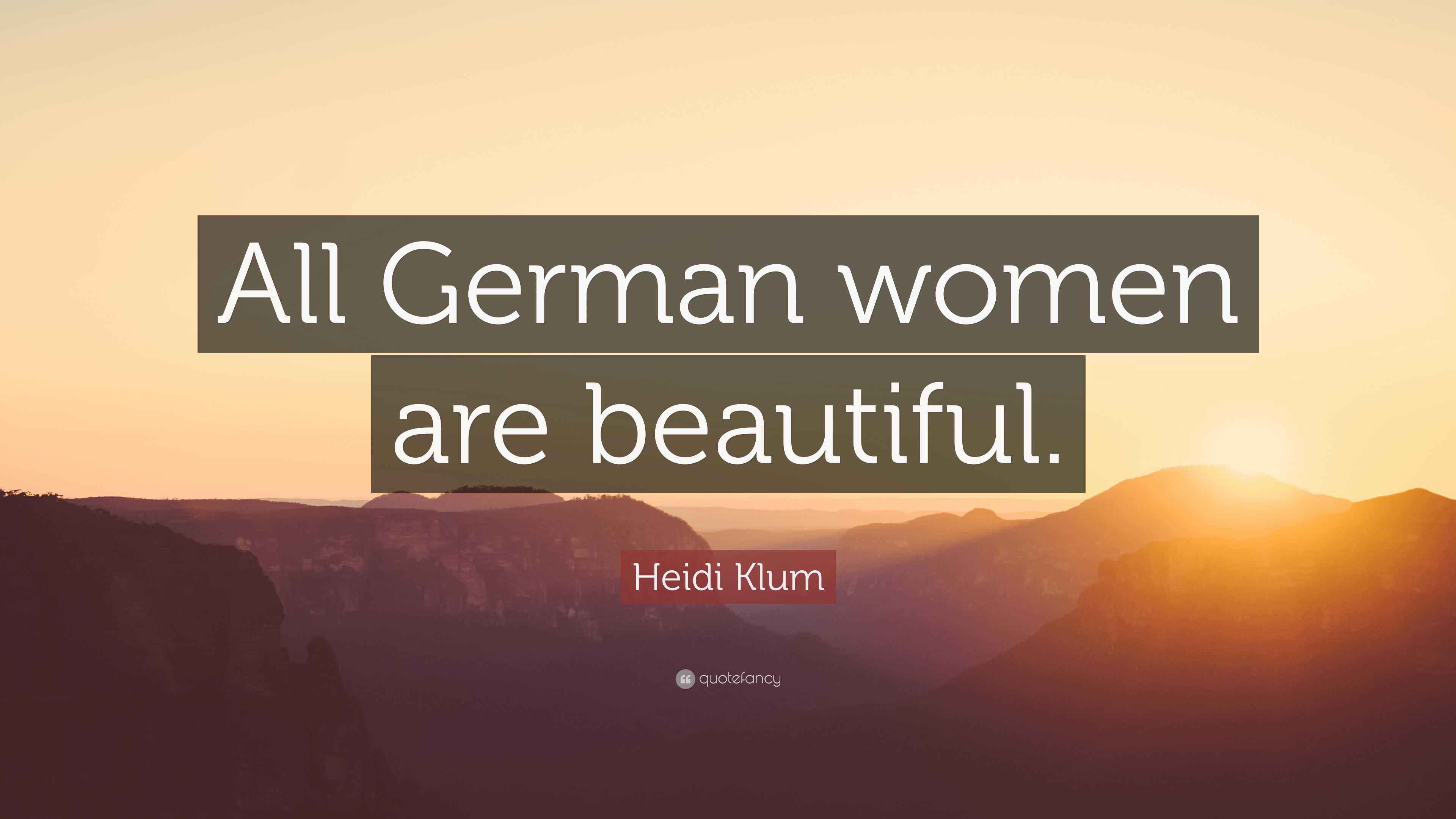 Heidi Klum Quote: “All German women are beautiful.”