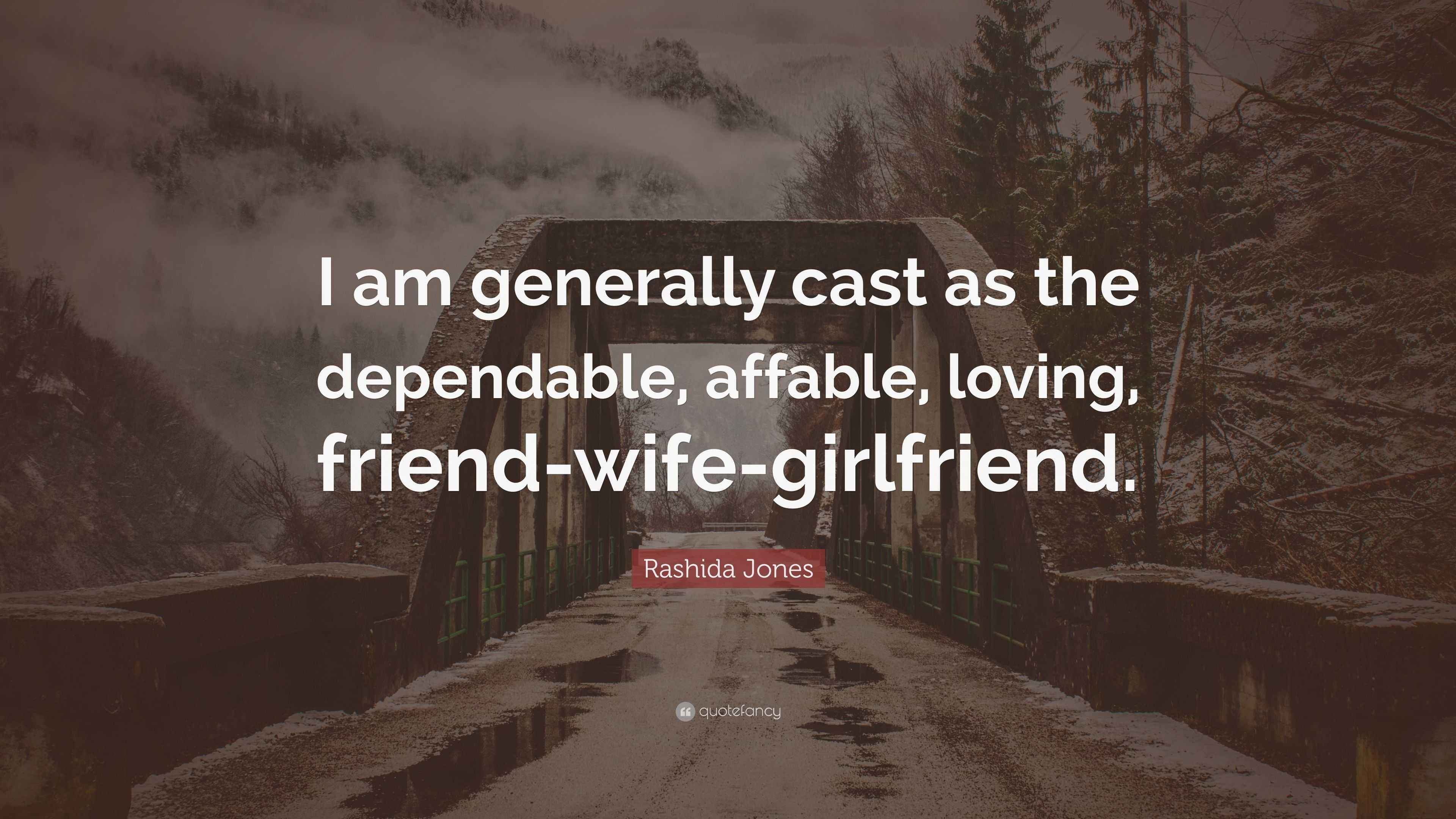 Rashida Jones Quote: “I am generally cast as the dependable, affable ...