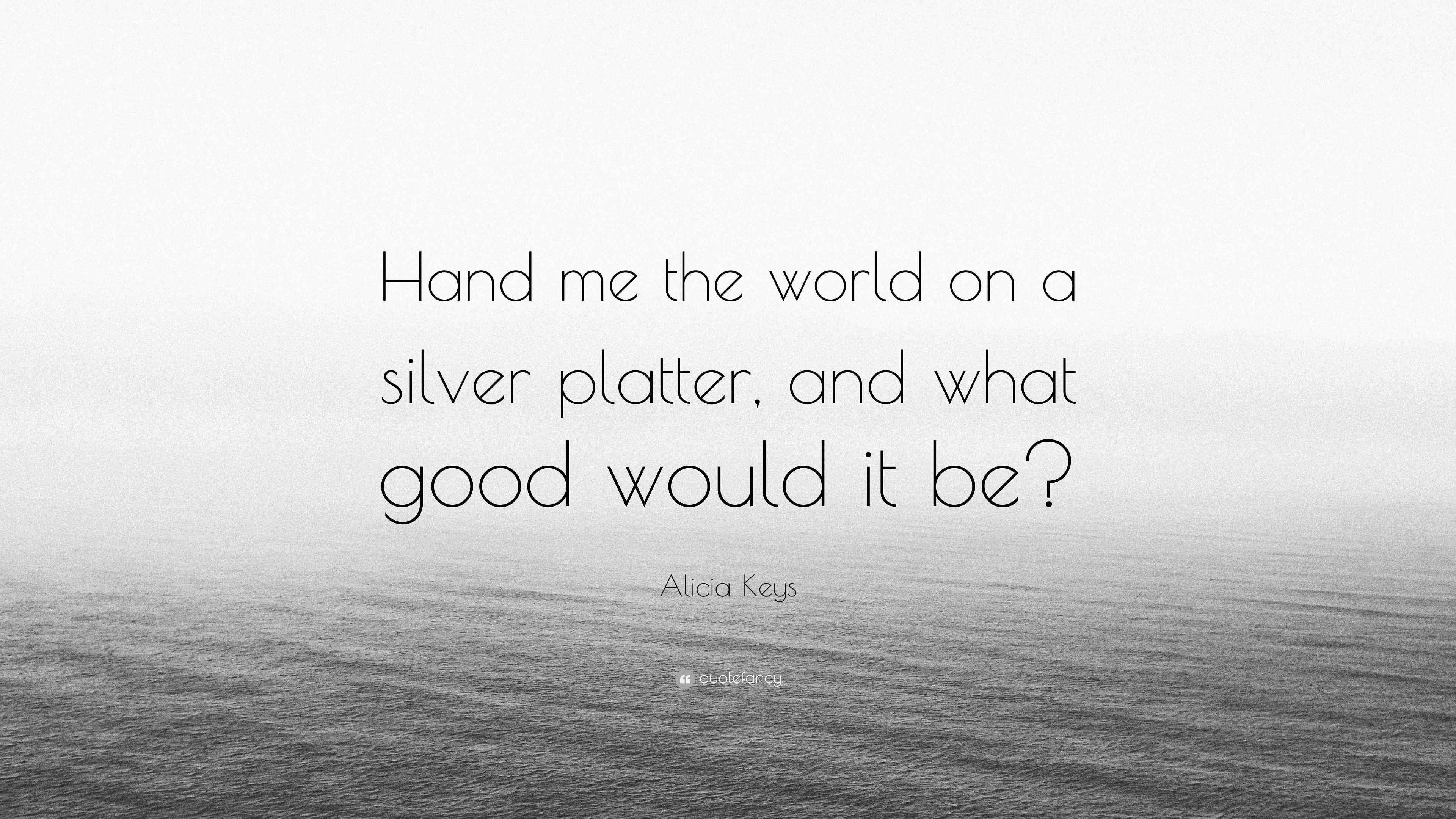 Silver Platter Quotes