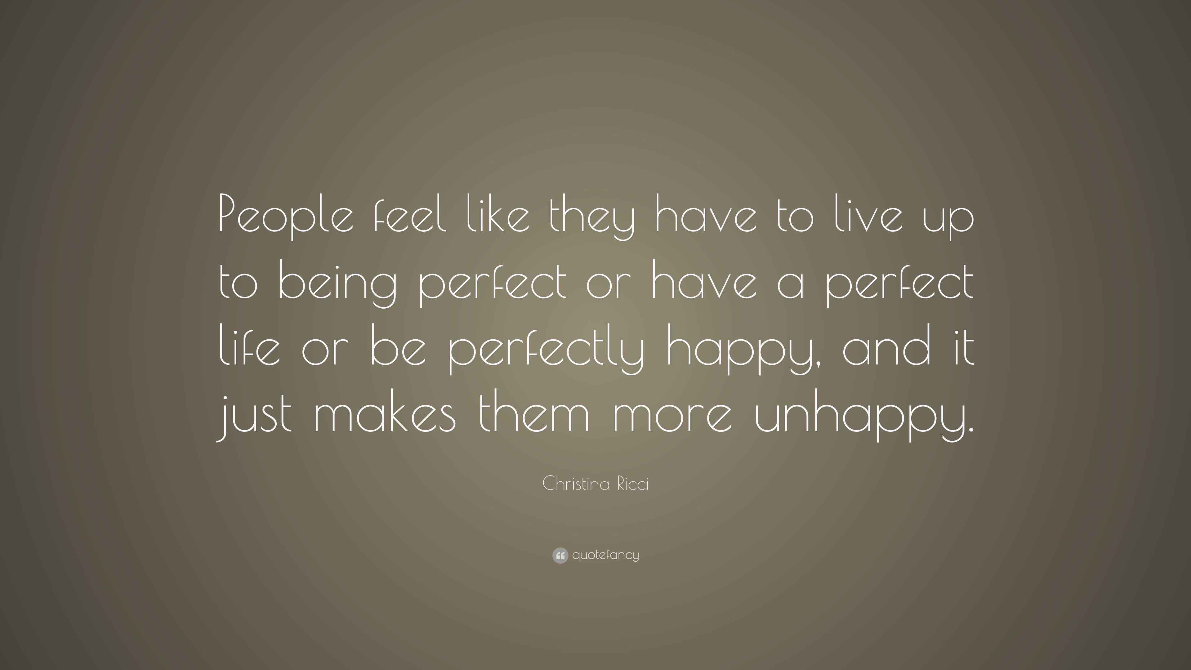 Christina Ricci Quote: “People feel like they have to live up to being ...