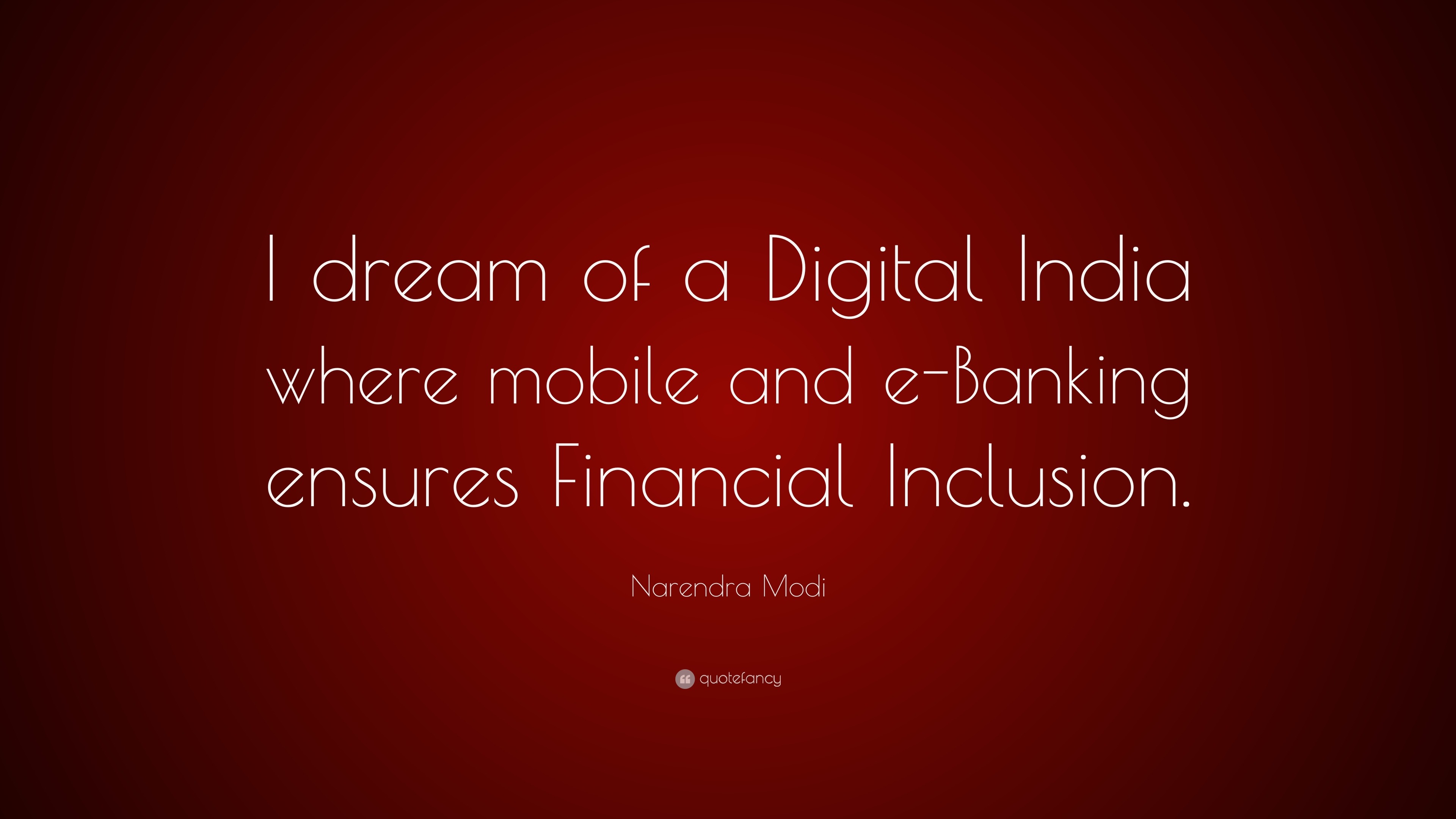 Narendra Modi Quote: “I dream of a Digital India where mobile and e ...