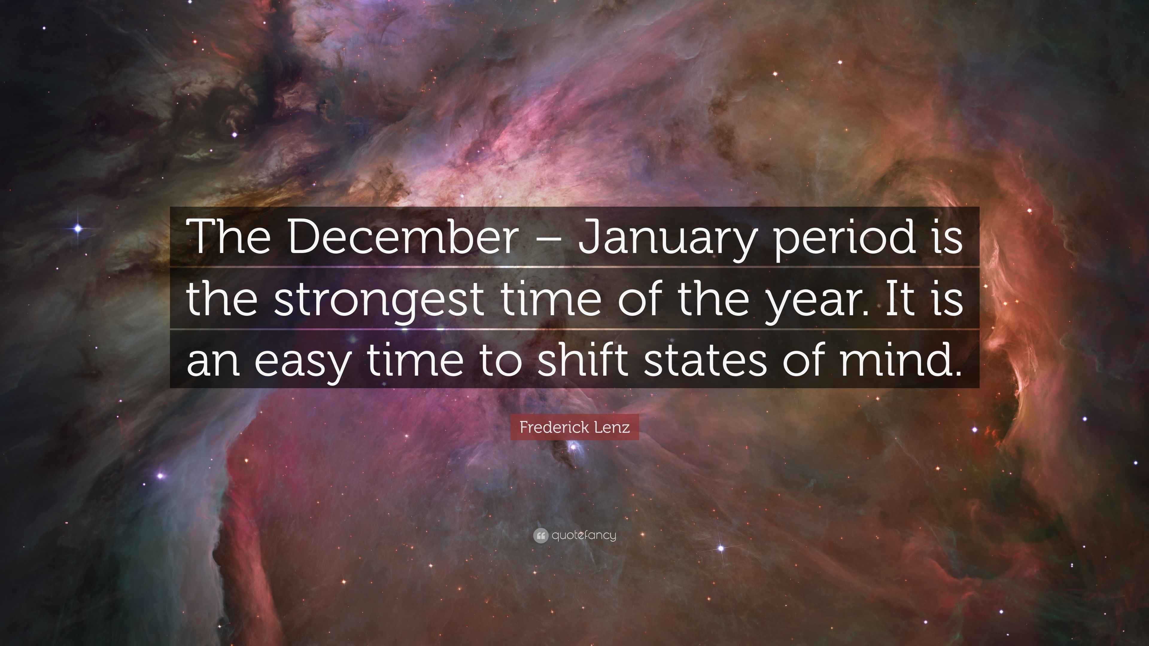 Frederick Lenz Quote: “The December – January period is the strongest ...