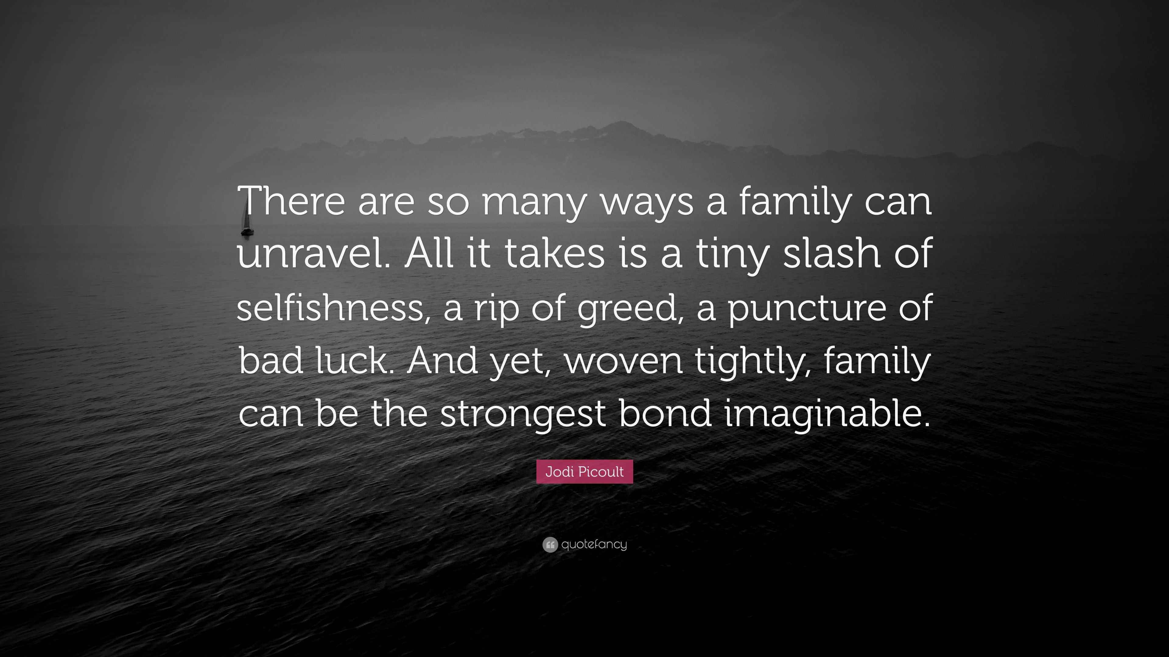 Family Greed Quotes