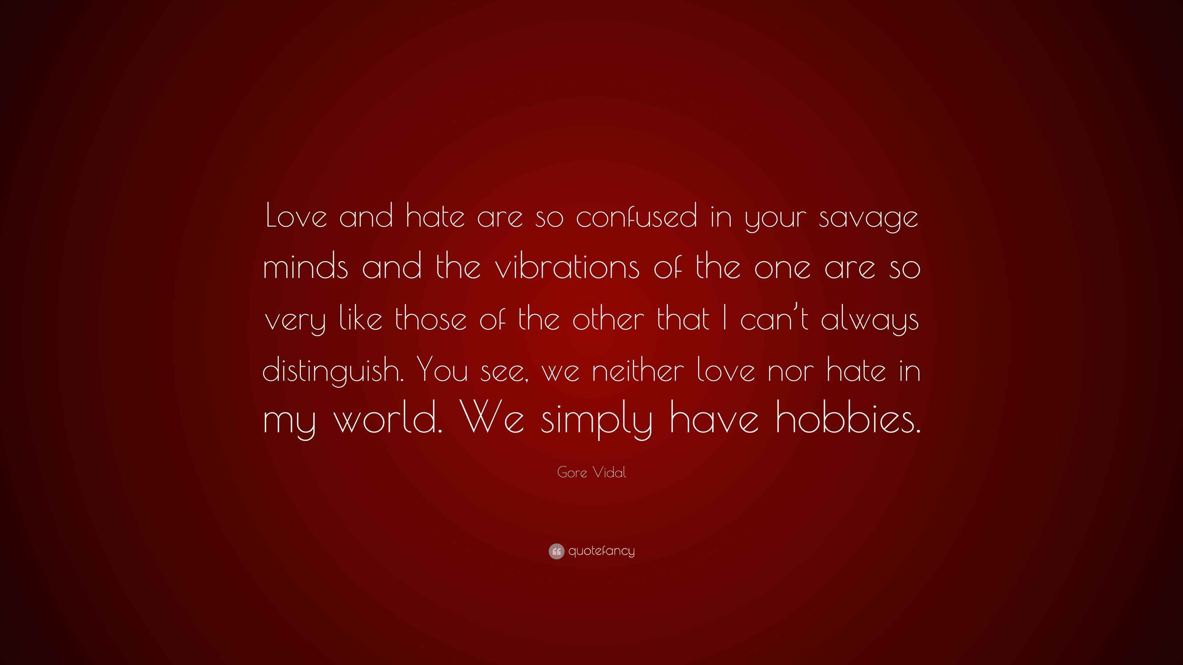 Quotes About Love And Hate