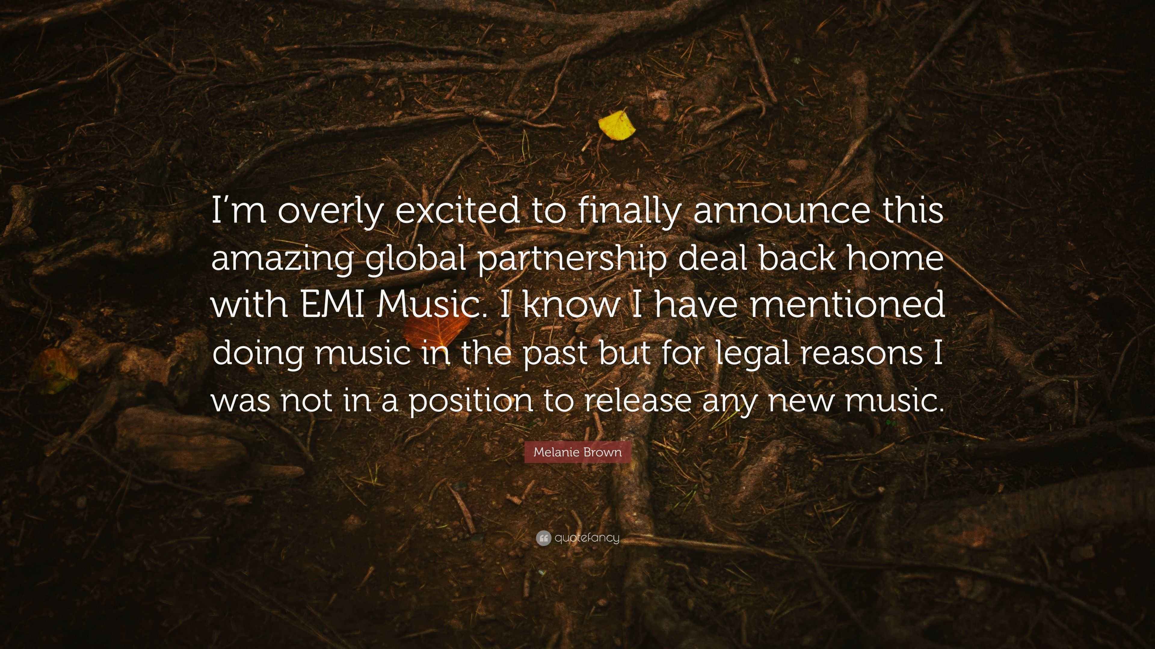 Melanie Brown Quote: “I’m overly excited to finally announce this ...