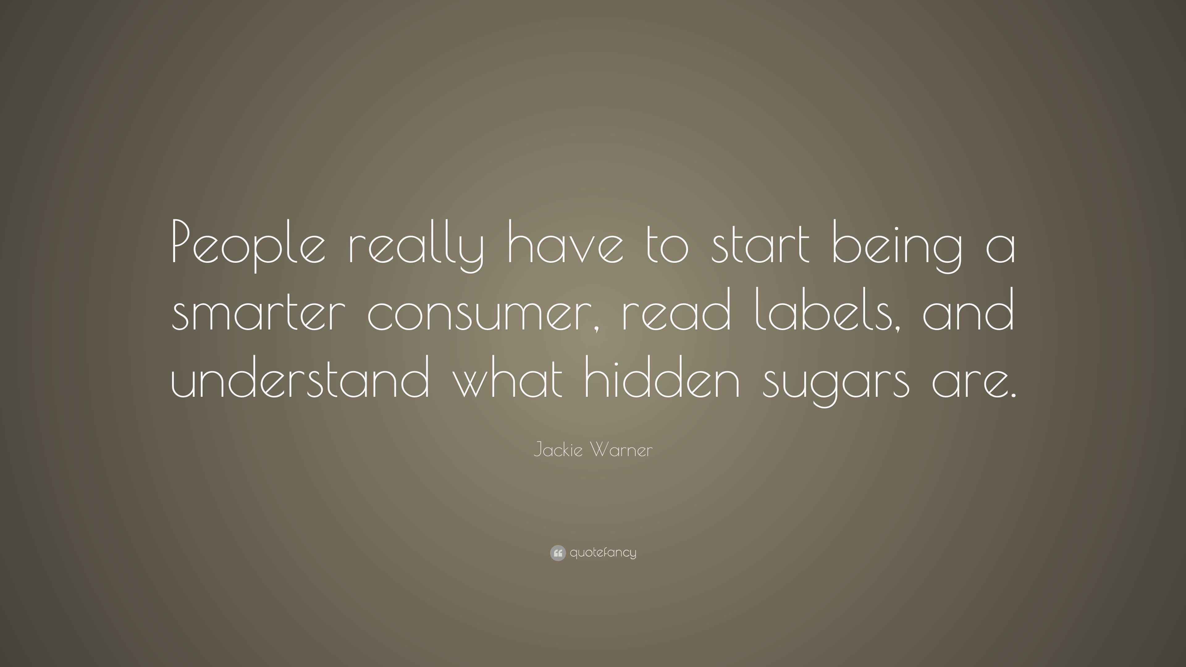 Jackie Warner Quote: “People really have to start being a smarter ...