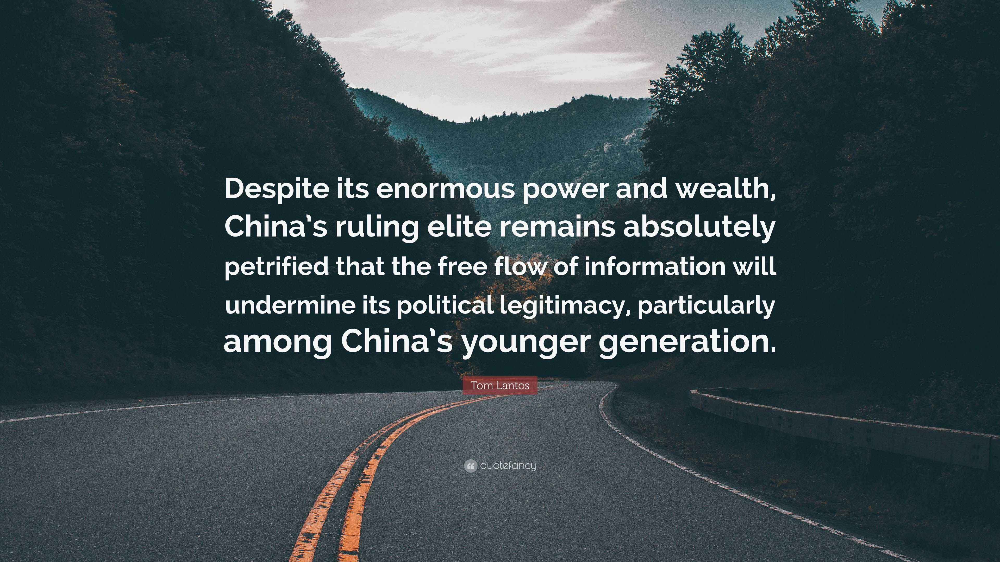 Tom Lantos Quote: “Despite its enormous power and wealth, China’s ...