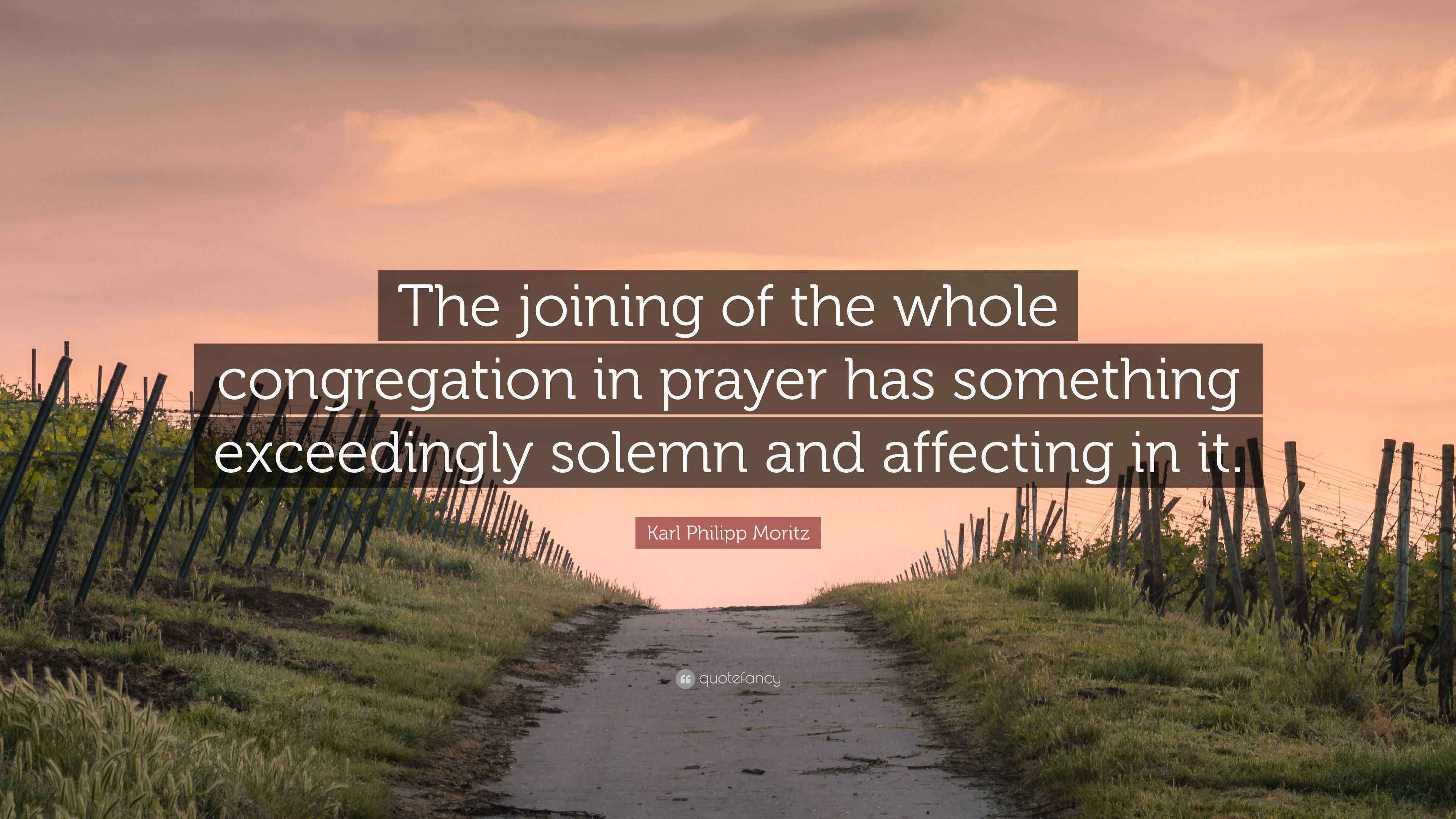 Karl Philipp Moritz Quote: “The joining of the whole congregation in ...