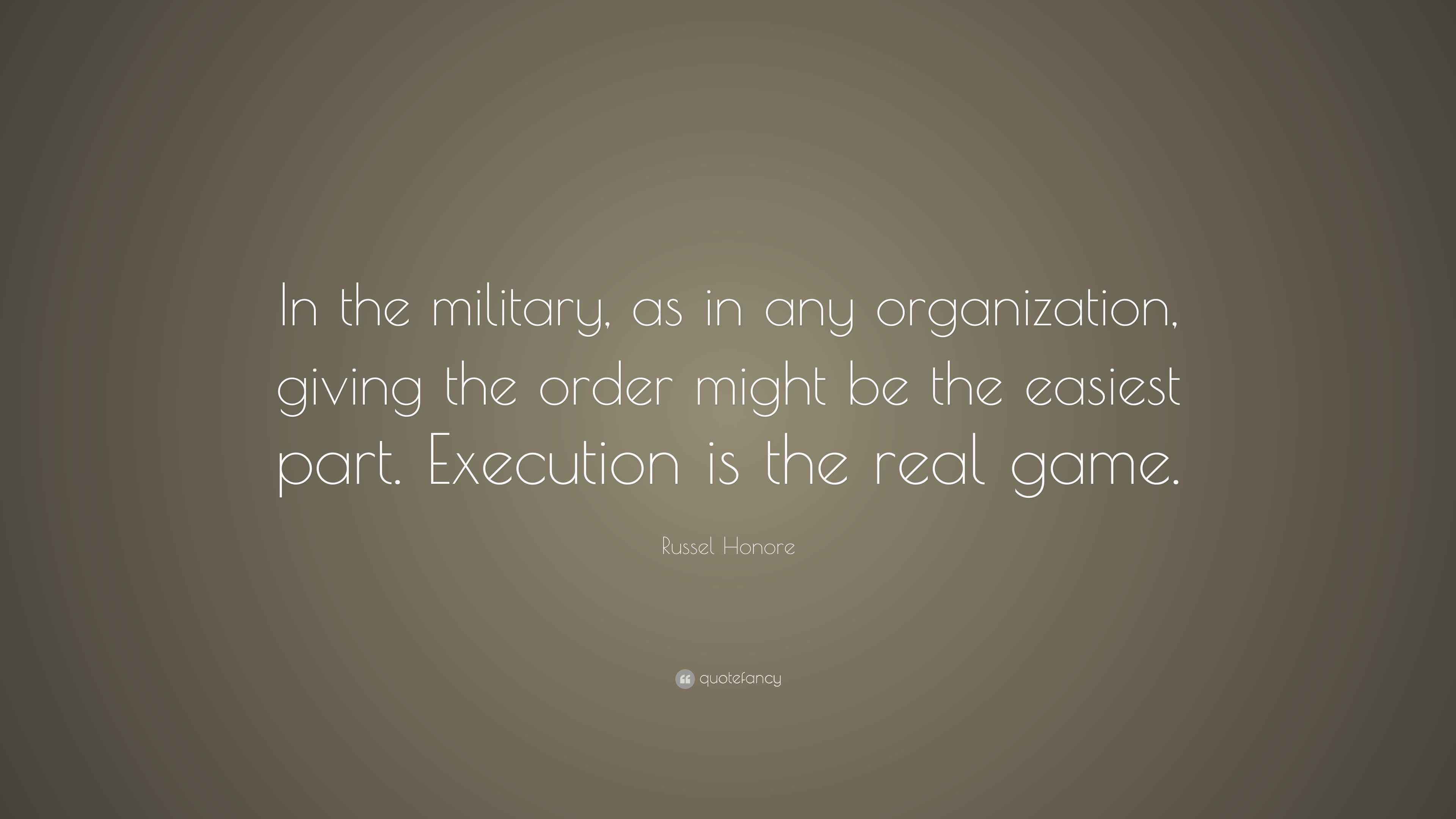 Russel Honore Quote: “In the military, as in any organization, giving ...